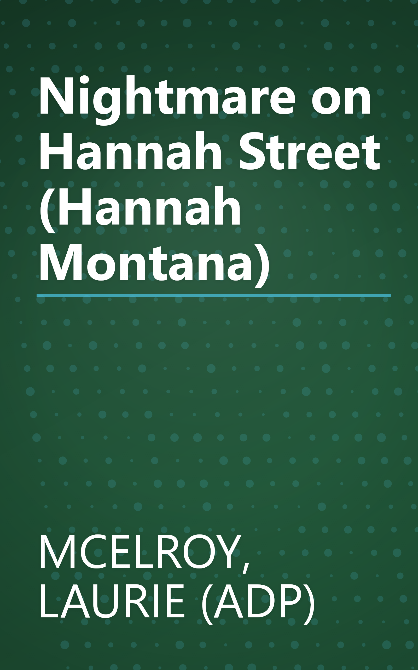 Nightmare on Hannah Street (Hannah Montana) book cover
