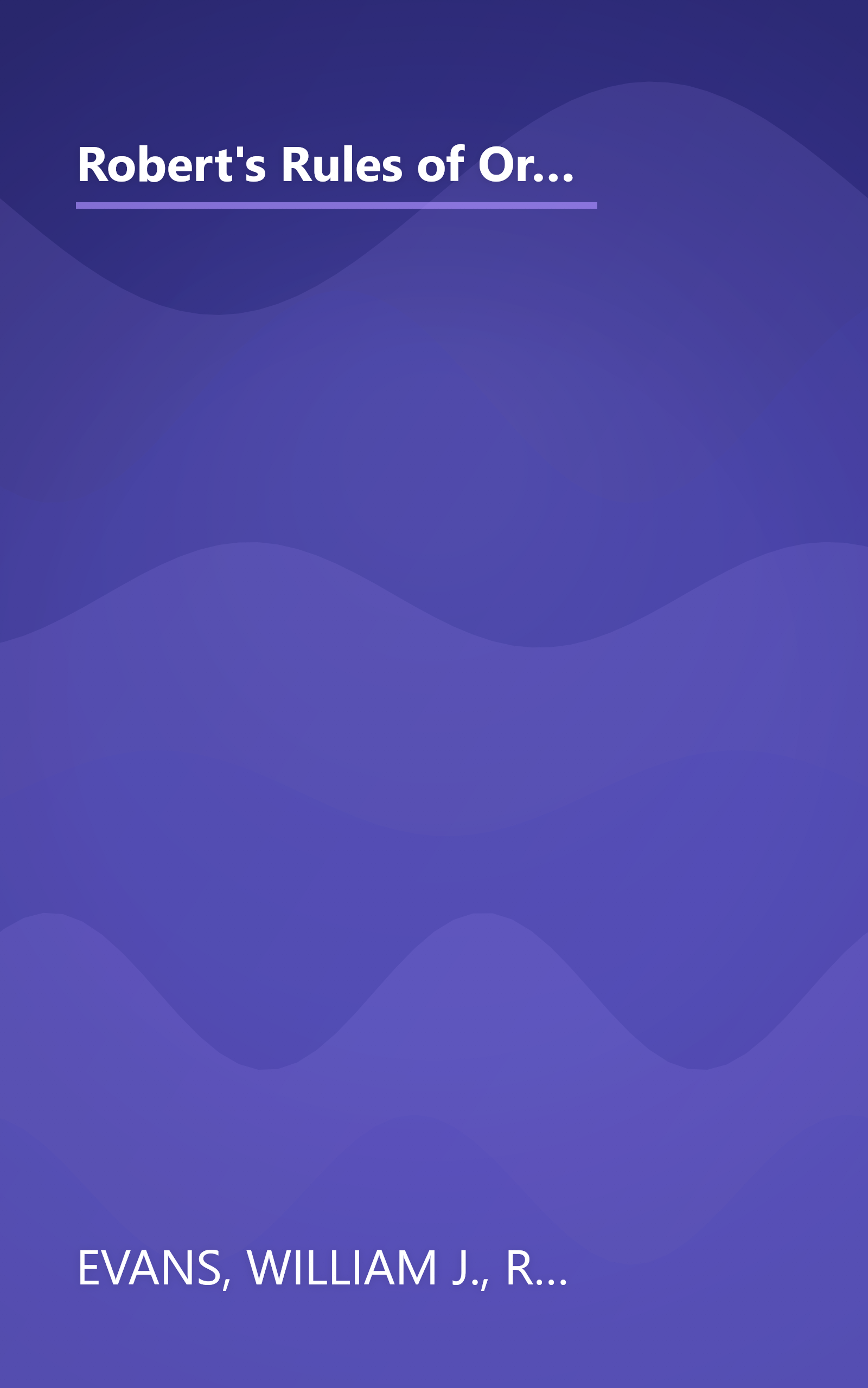 Robert's Rules of Order in Brief: The Simple Outline of the Rules Most Often Needed at a Meeting, According to the Standard Authoritative Parliamentary Manual, Revised Edition book cover