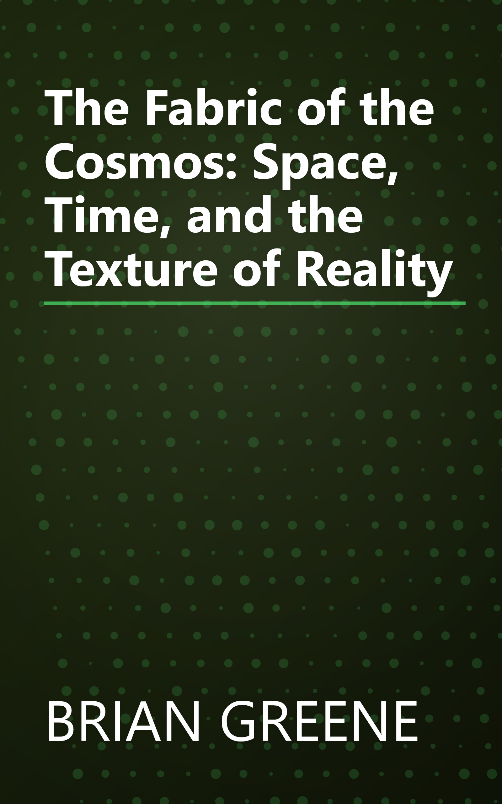 The Fabric of the Cosmos: Space, Time, and the Texture of Reality book cover