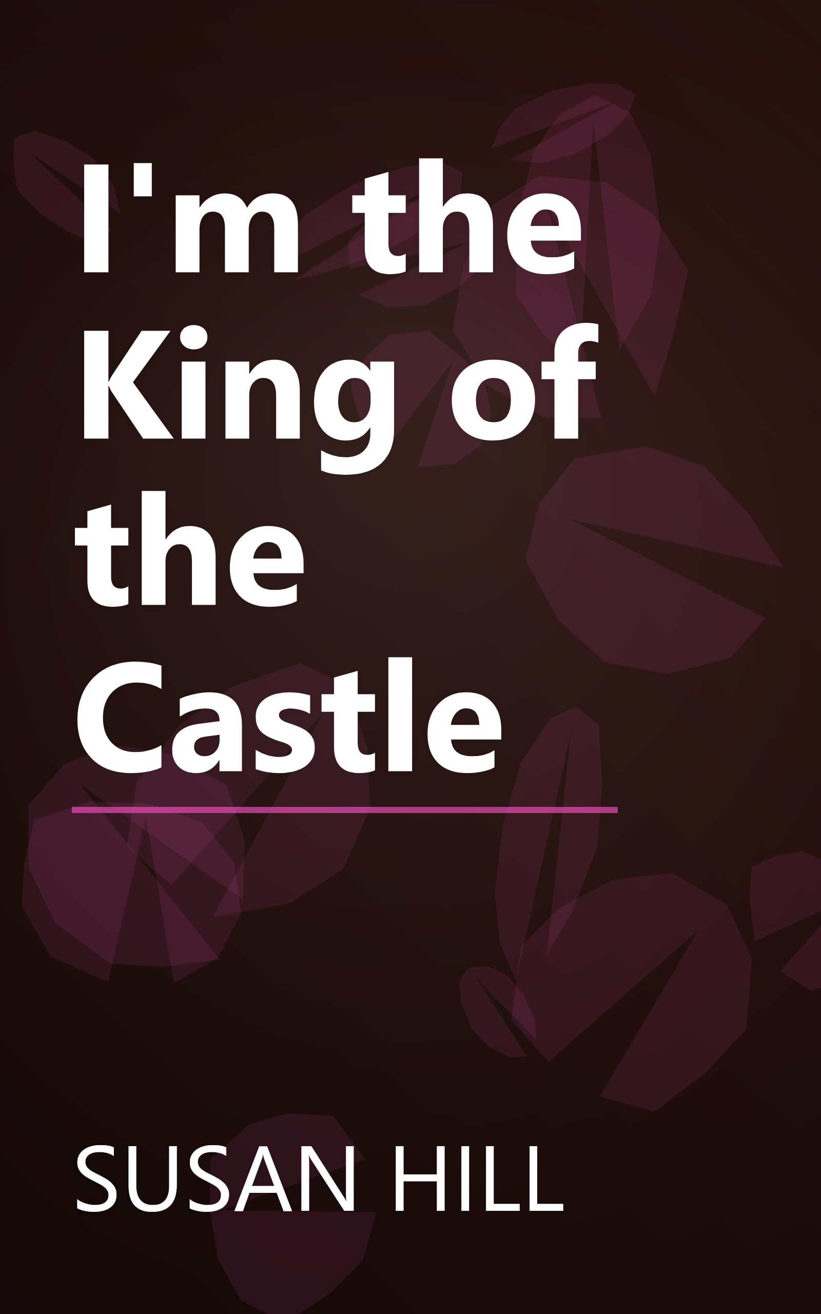I'm the King of the Castle book cover