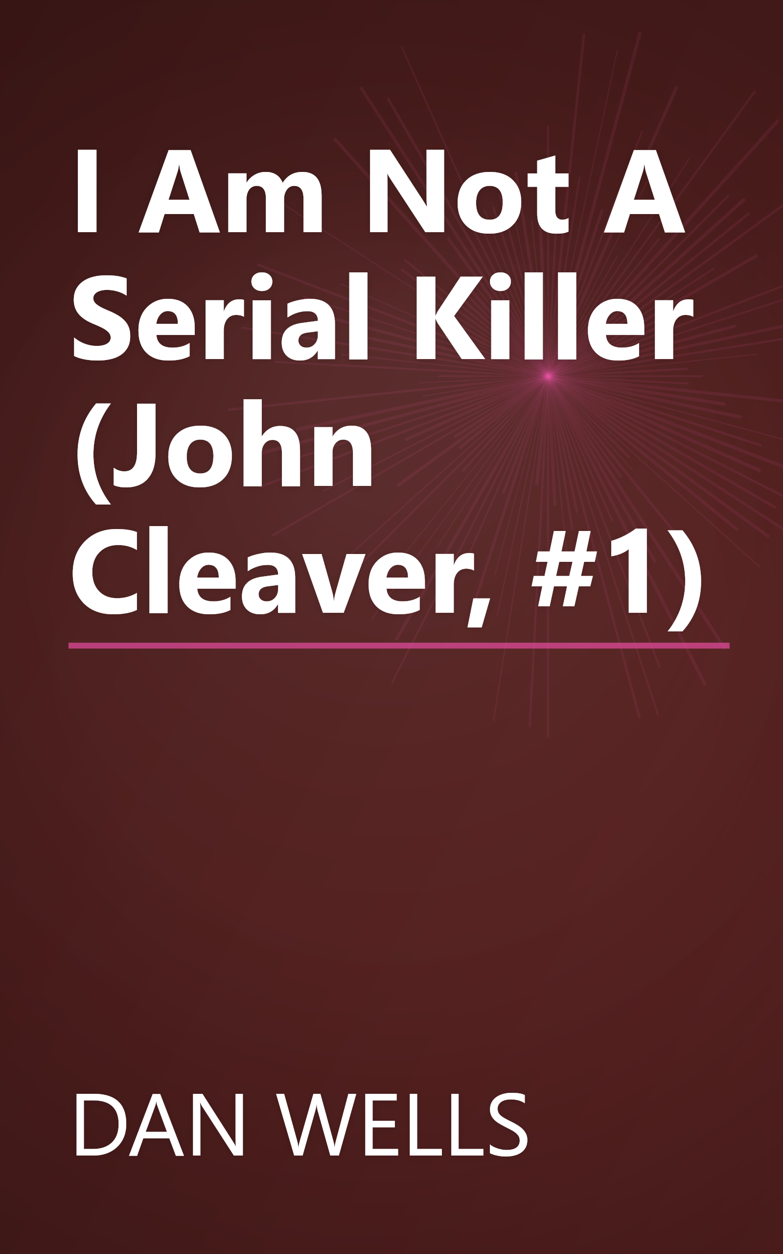I Am Not A Serial Killer (John Cleaver, #1) book cover