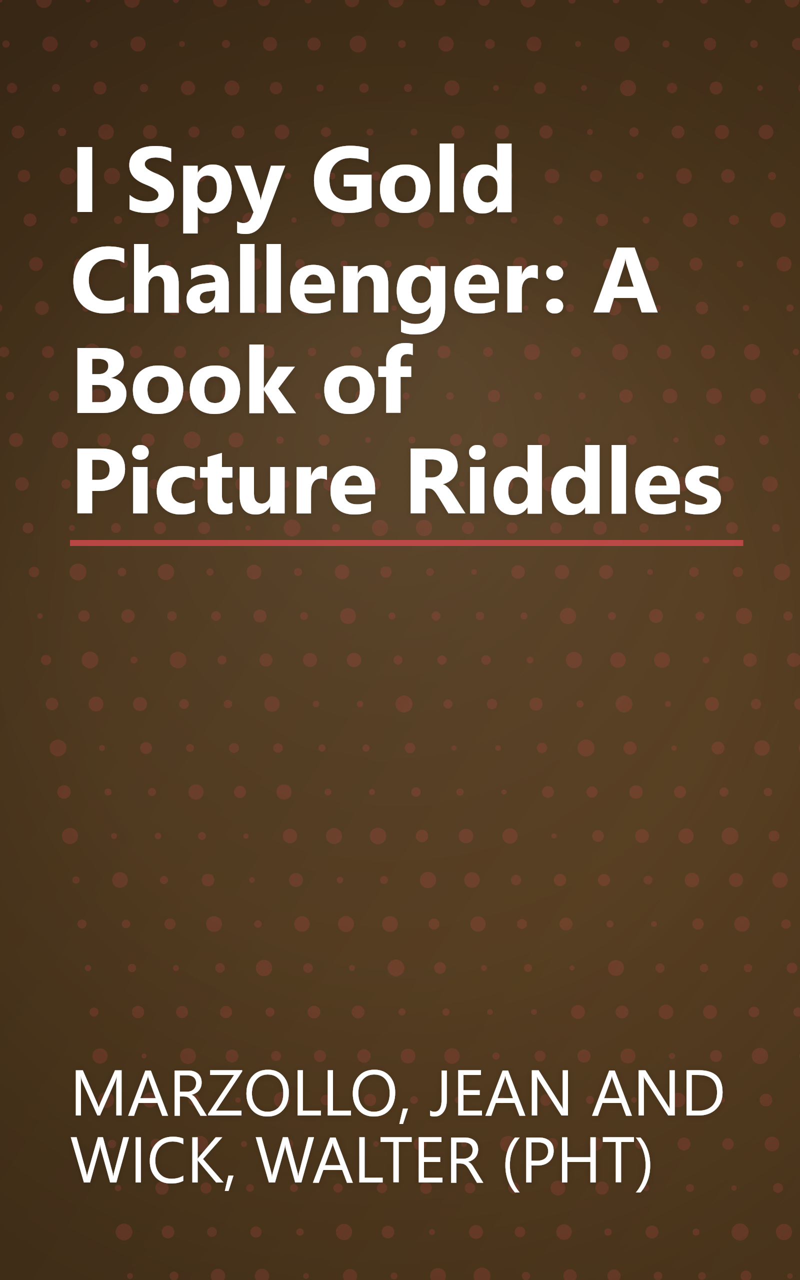 I Spy Gold Challenger: A Book of Picture Riddles book cover