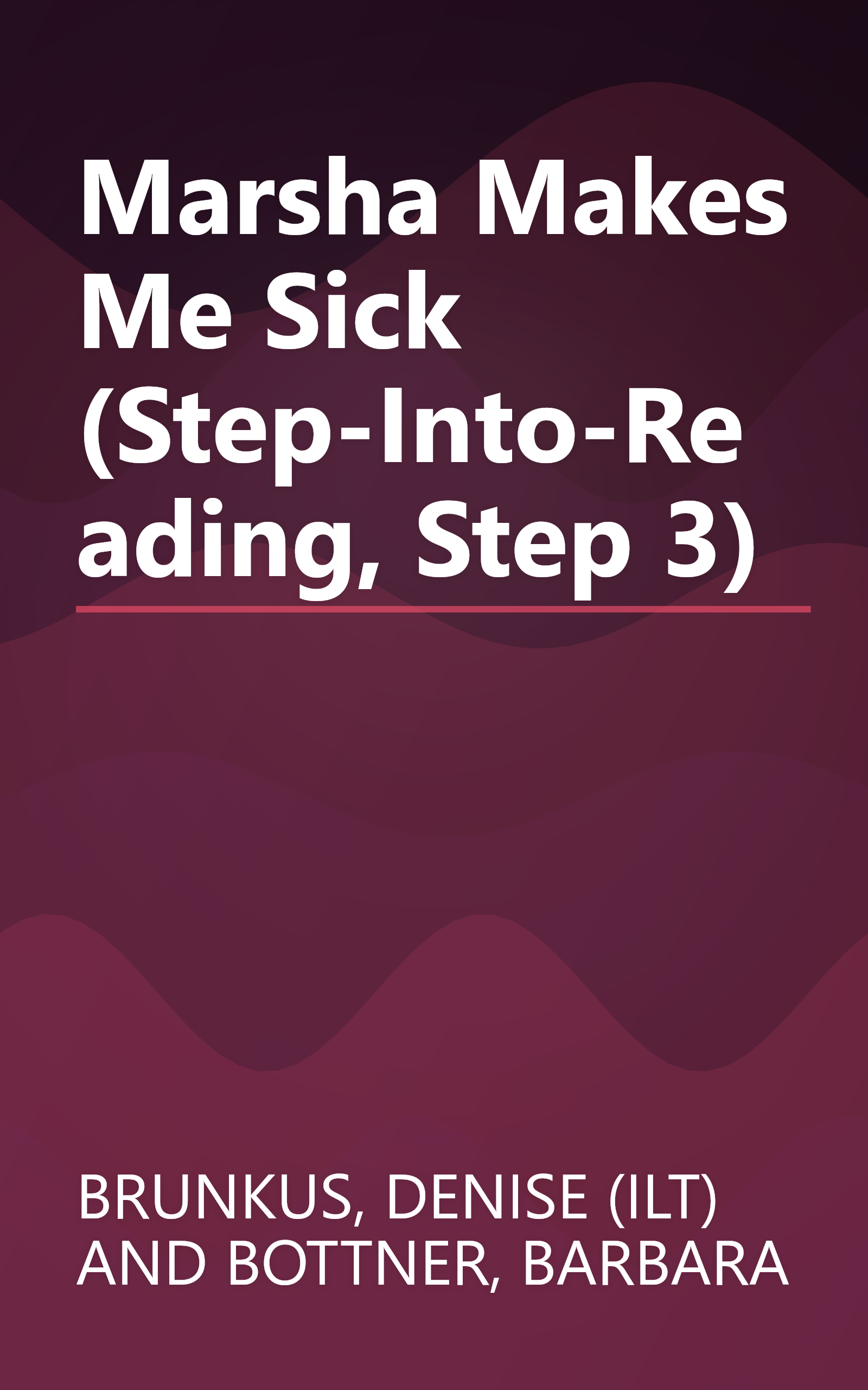 Marsha Makes Me Sick (Step-Into-Reading, Step 3) book cover