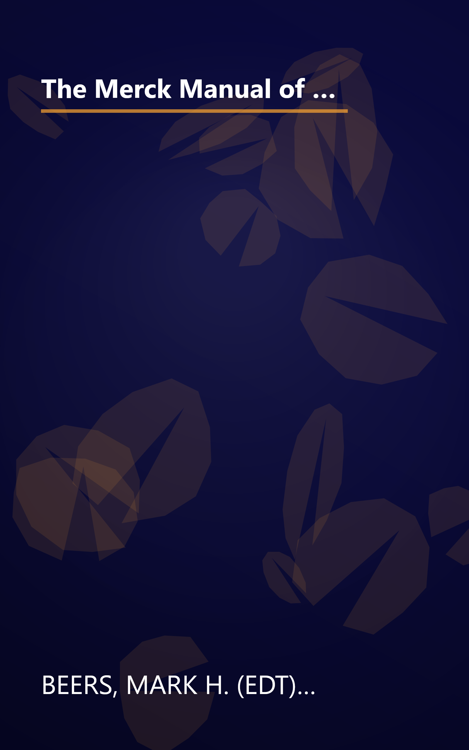 The Merck Manual of Health & Aging: The Comprehensive Guide to the Changes and Challenges of Aging- for Older Adults and Those Who Care For and About Them book cover