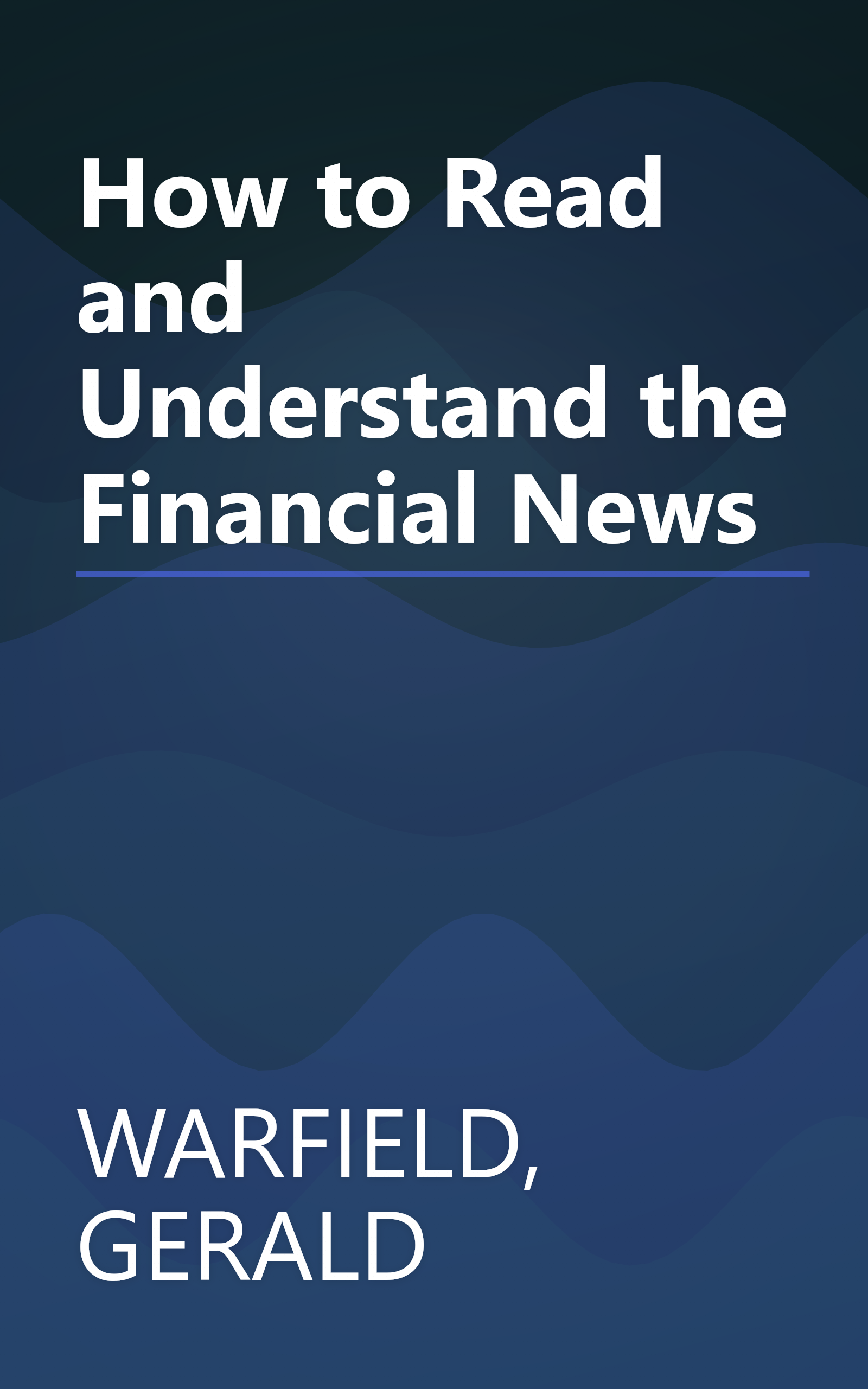How to Read and Understand the Financial News book cover