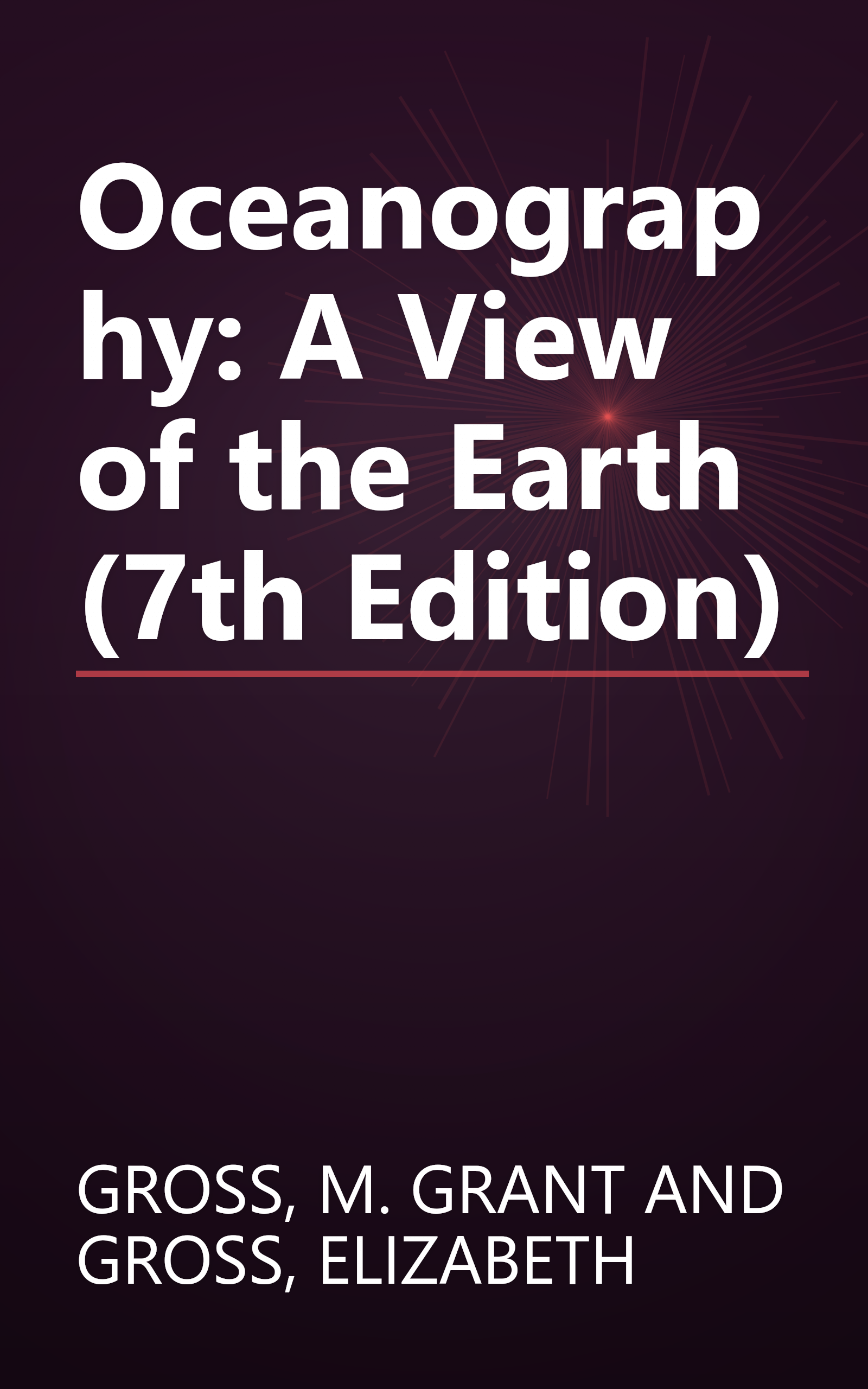 Oceanography: A View of the Earth (7th Edition) book cover