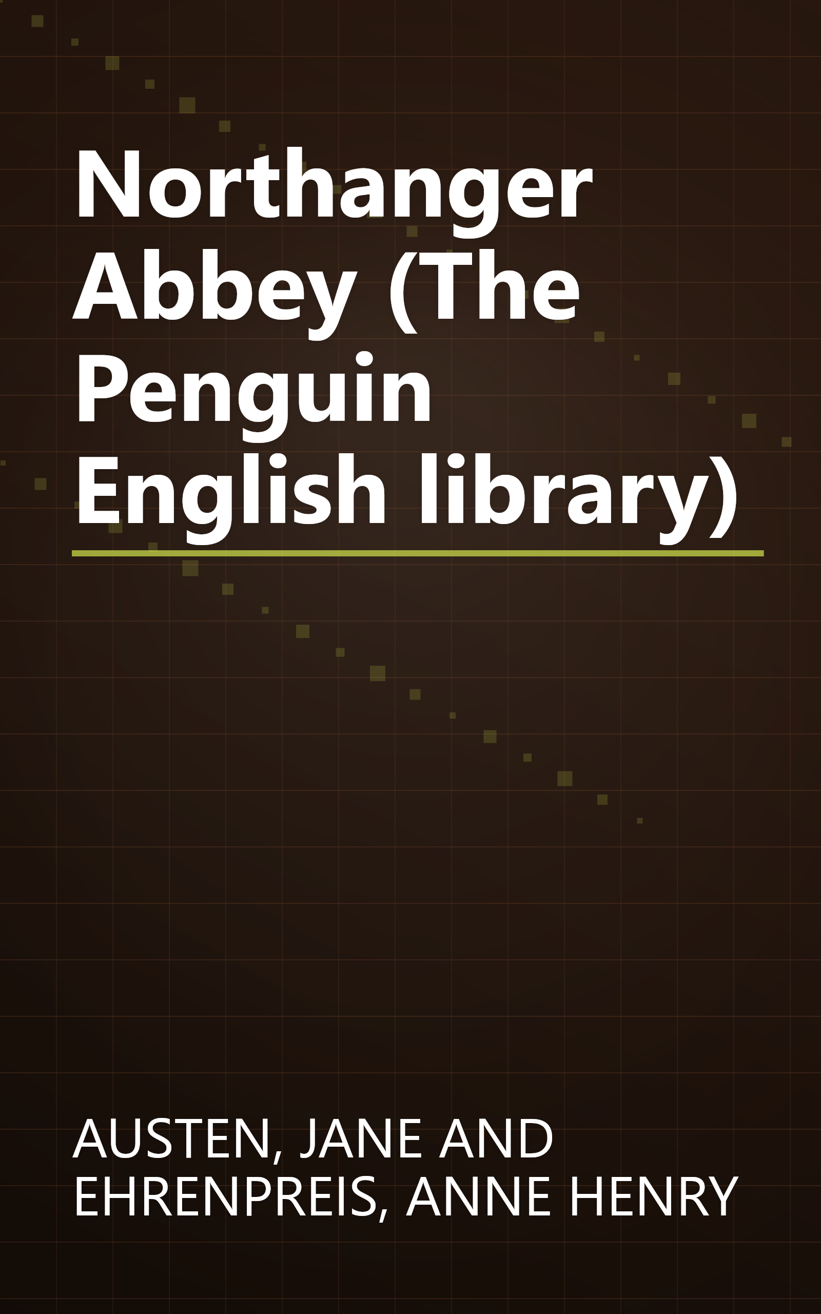 Northanger Abbey (The Penguin English library) book cover