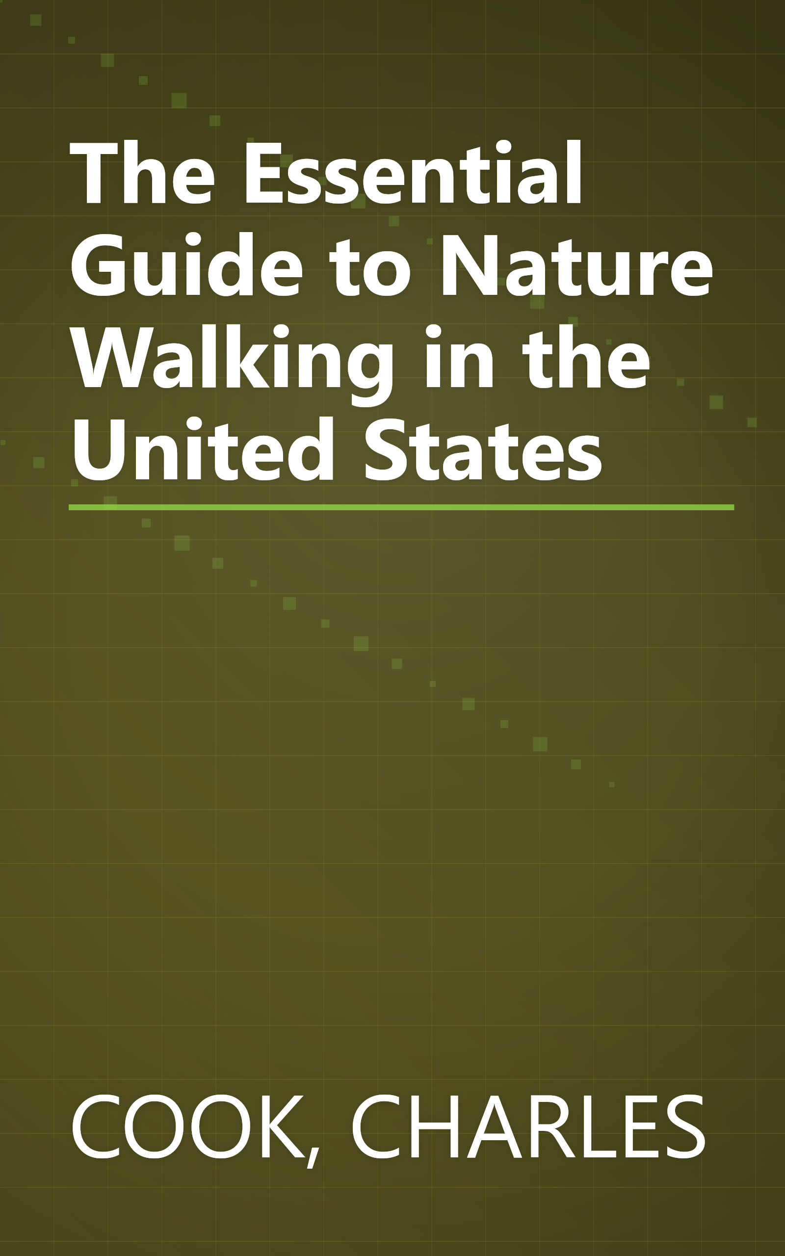 The Essential Guide to Nature Walking in the United States book cover