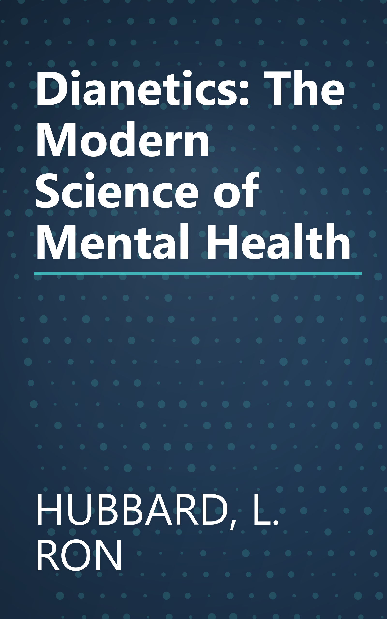 Dianetics: The Modern Science of Mental Health book cover