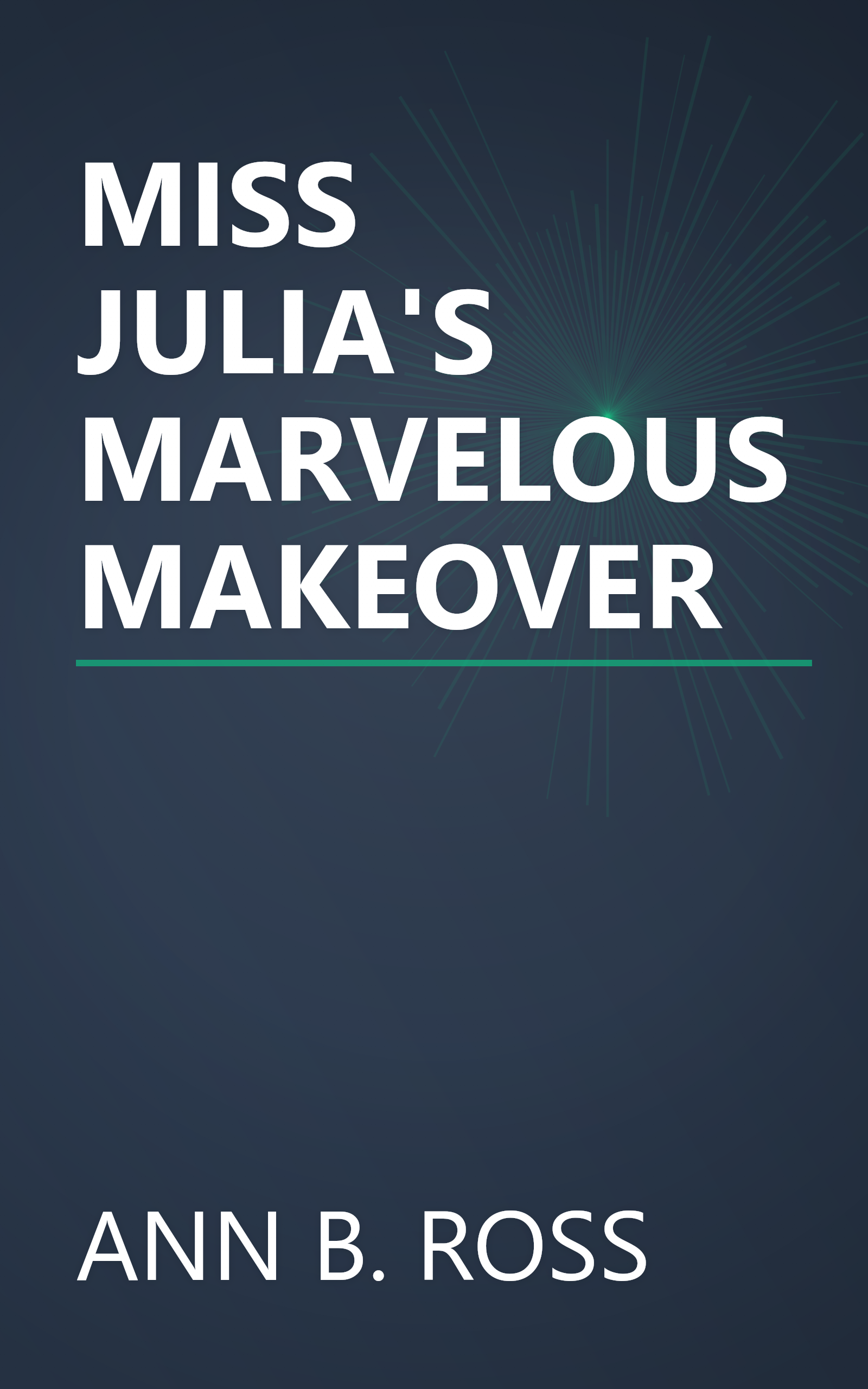 MISS JULIA'S MARVELOUS MAKEOVER book cover