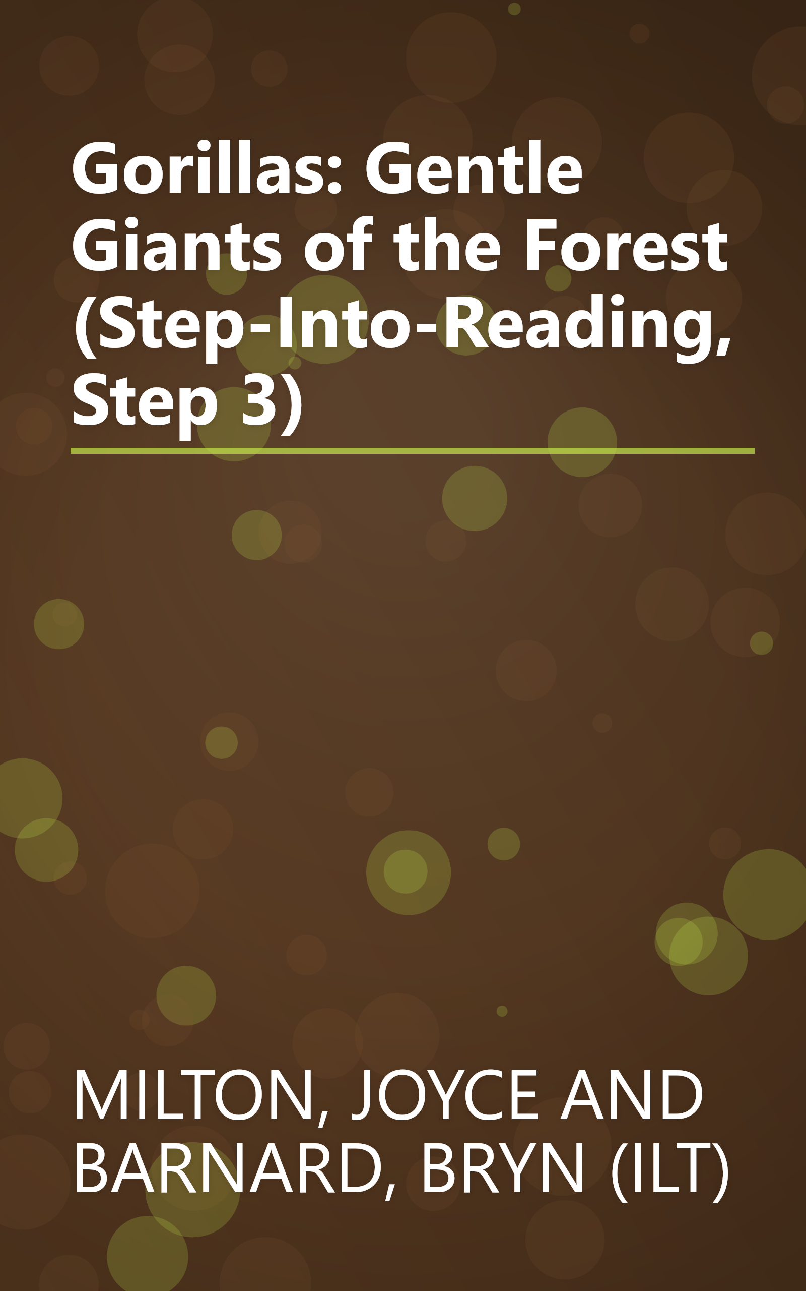 Gorillas: Gentle Giants of the Forest (Step-Into-Reading, Step 3) book cover