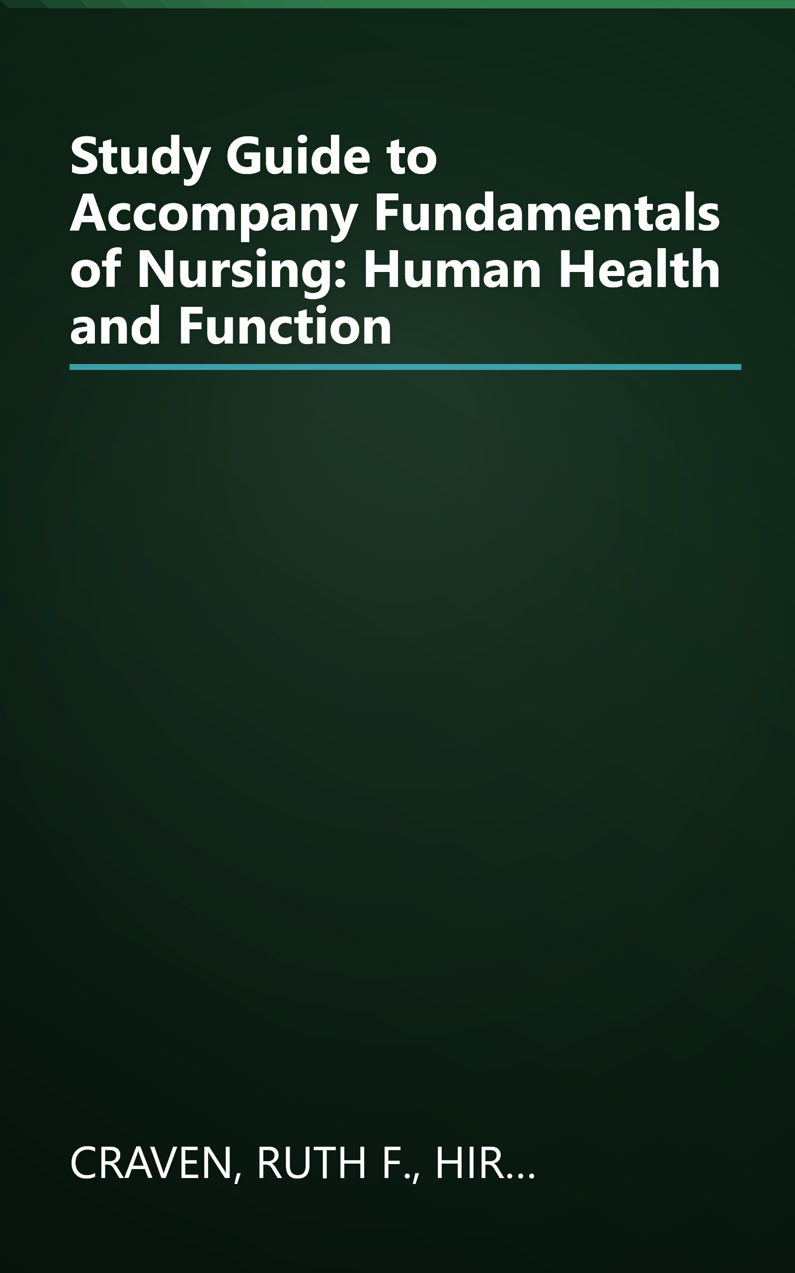 Study Guide to Accompany Fundamentals of Nursing: Human Health and Function book cover