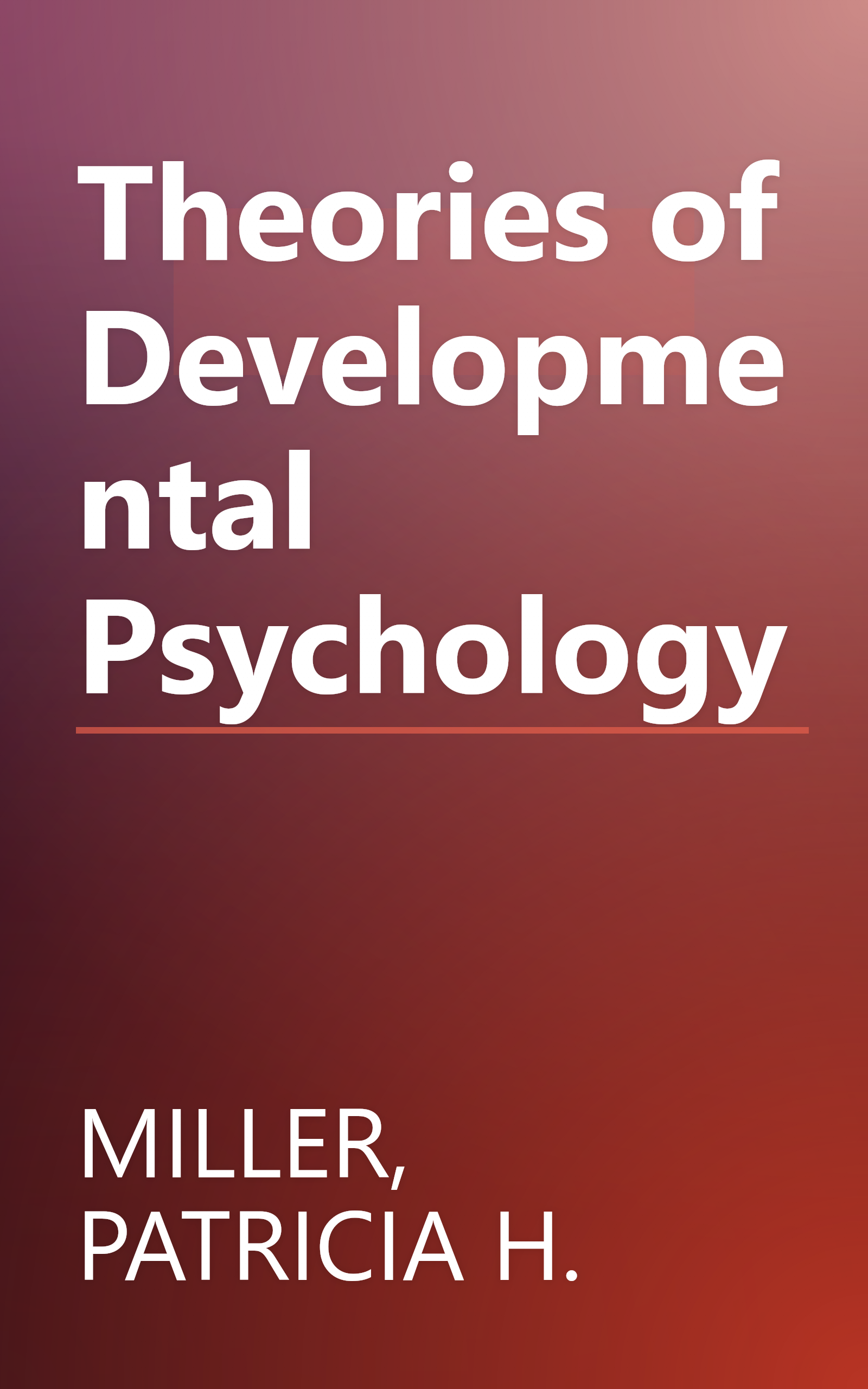 Theories of Developmental Psychology book cover