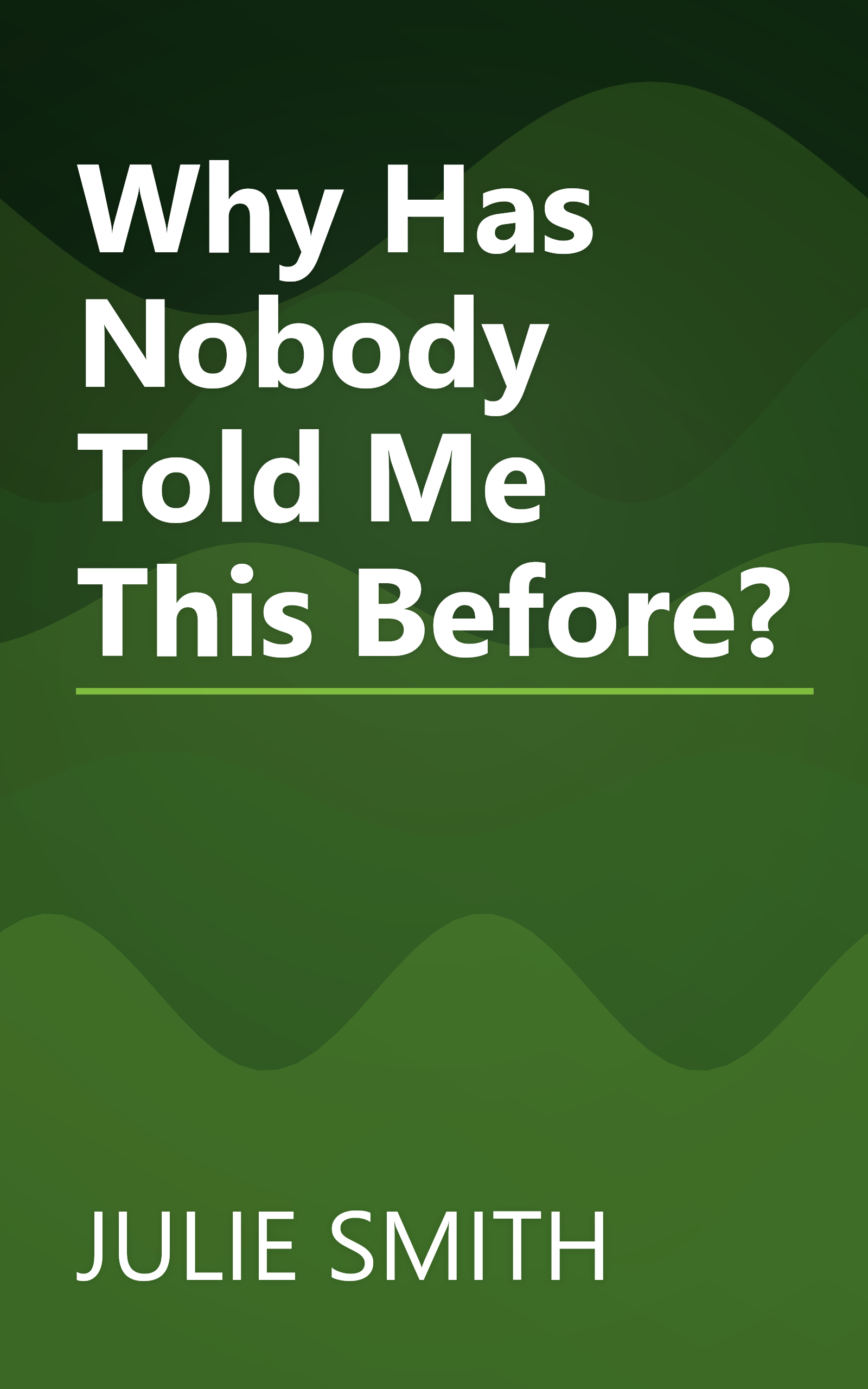 Why Has Nobody Told Me This Before? book cover