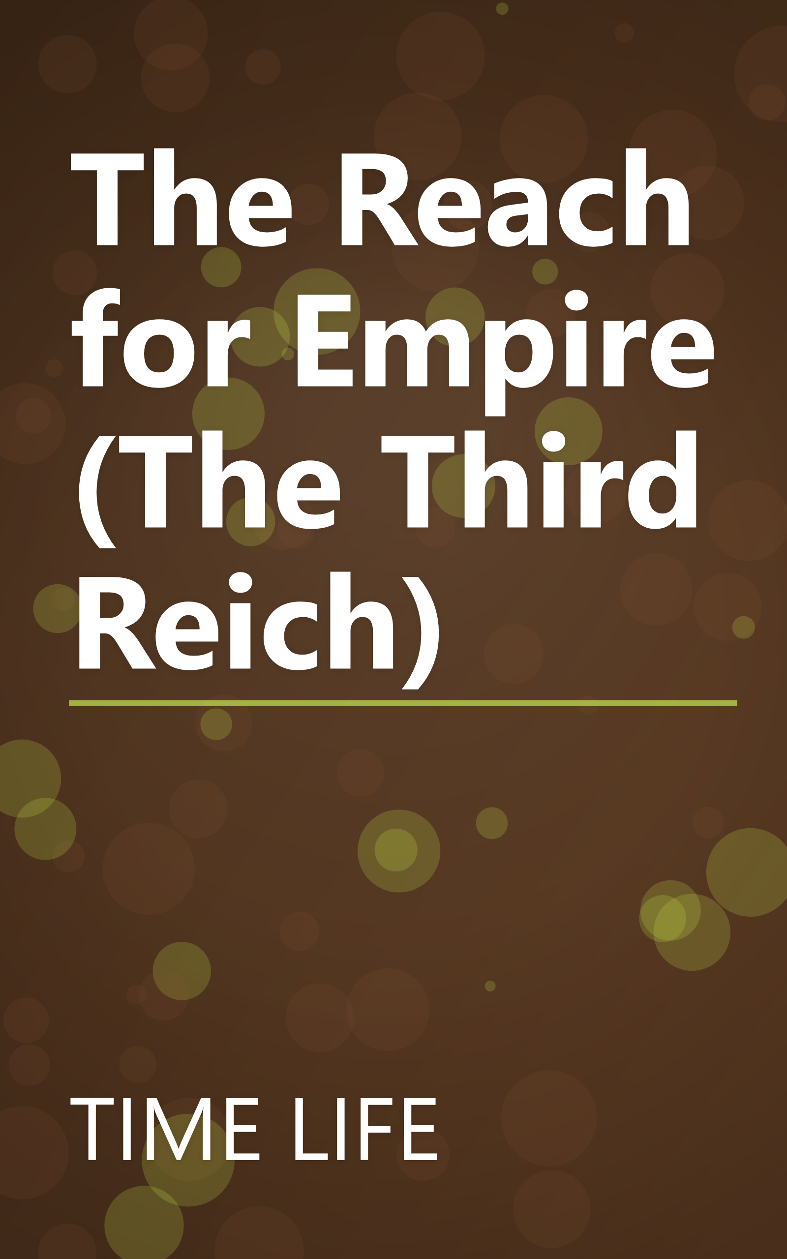 The Reach for Empire (The Third Reich) book cover