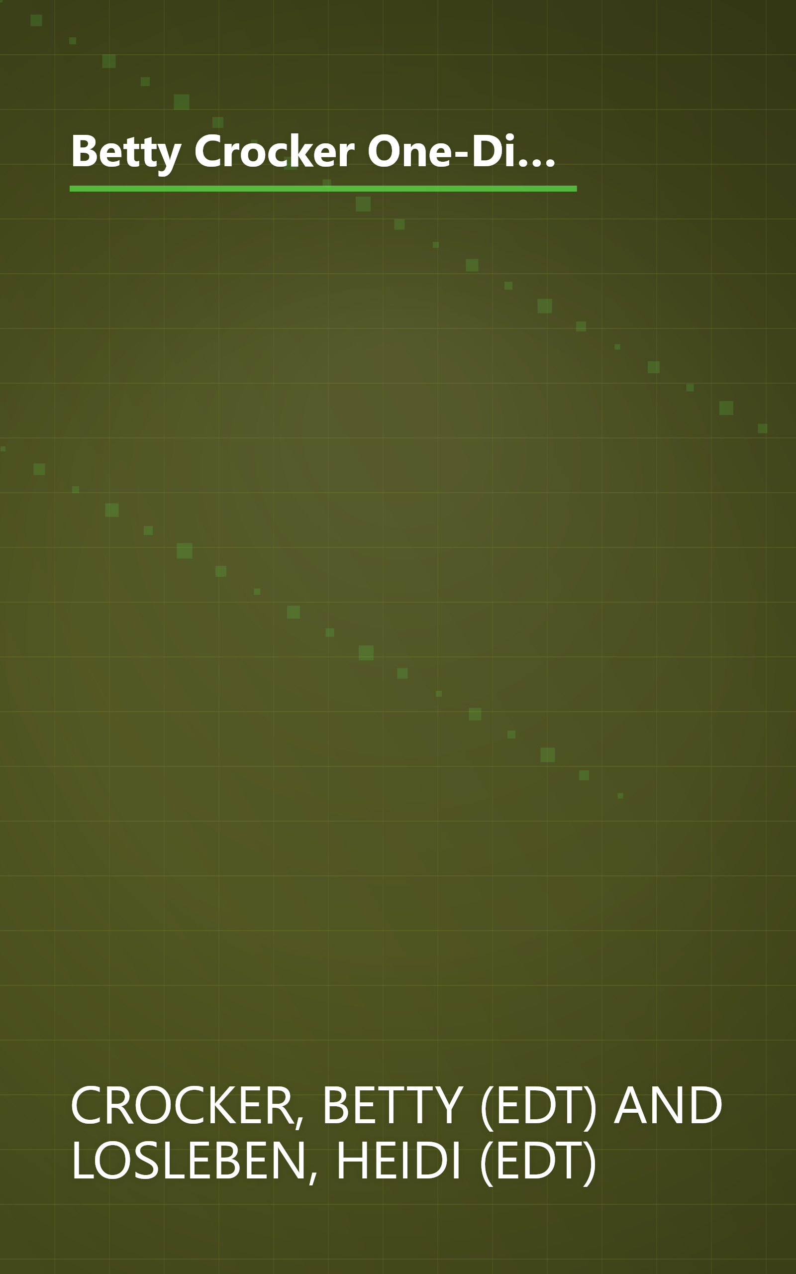 Betty Crocker One-Dish Meals: Casseroles, Skillet Meals, Stir-Fries and More for Easy, Everyday Dinners (Betty Crocker Books) book cover