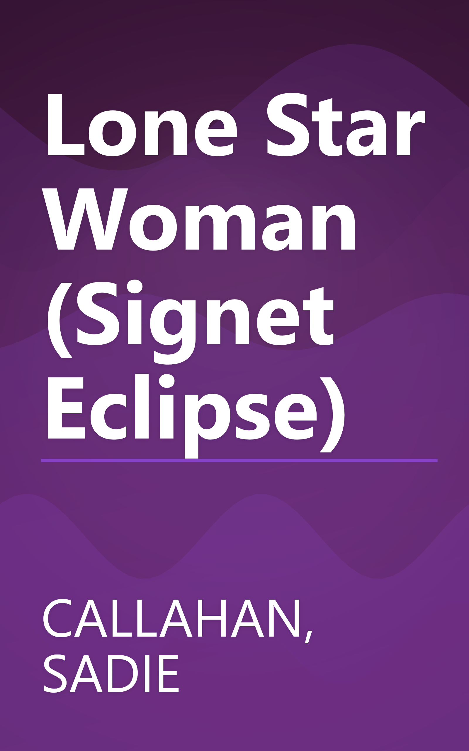Lone Star Woman (Signet Eclipse) book cover