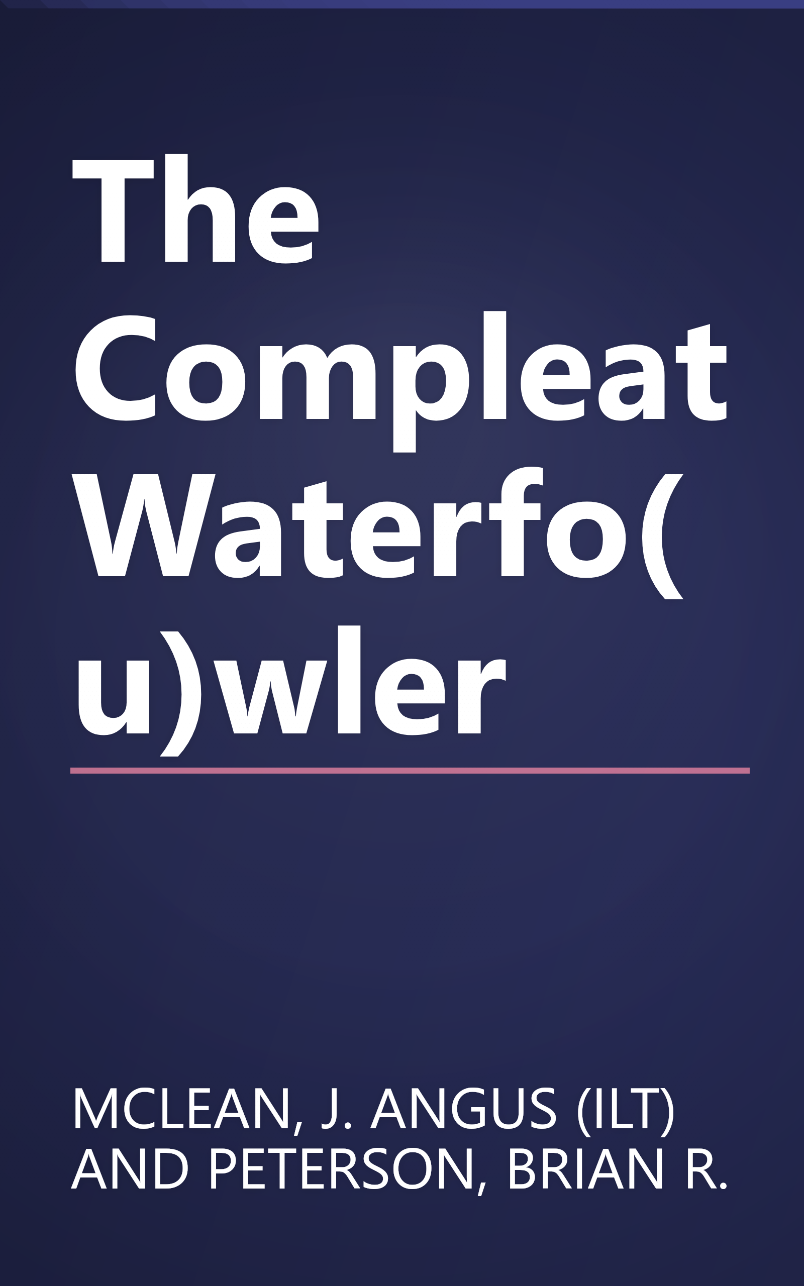 The Compleat Waterfo(u)wler book cover