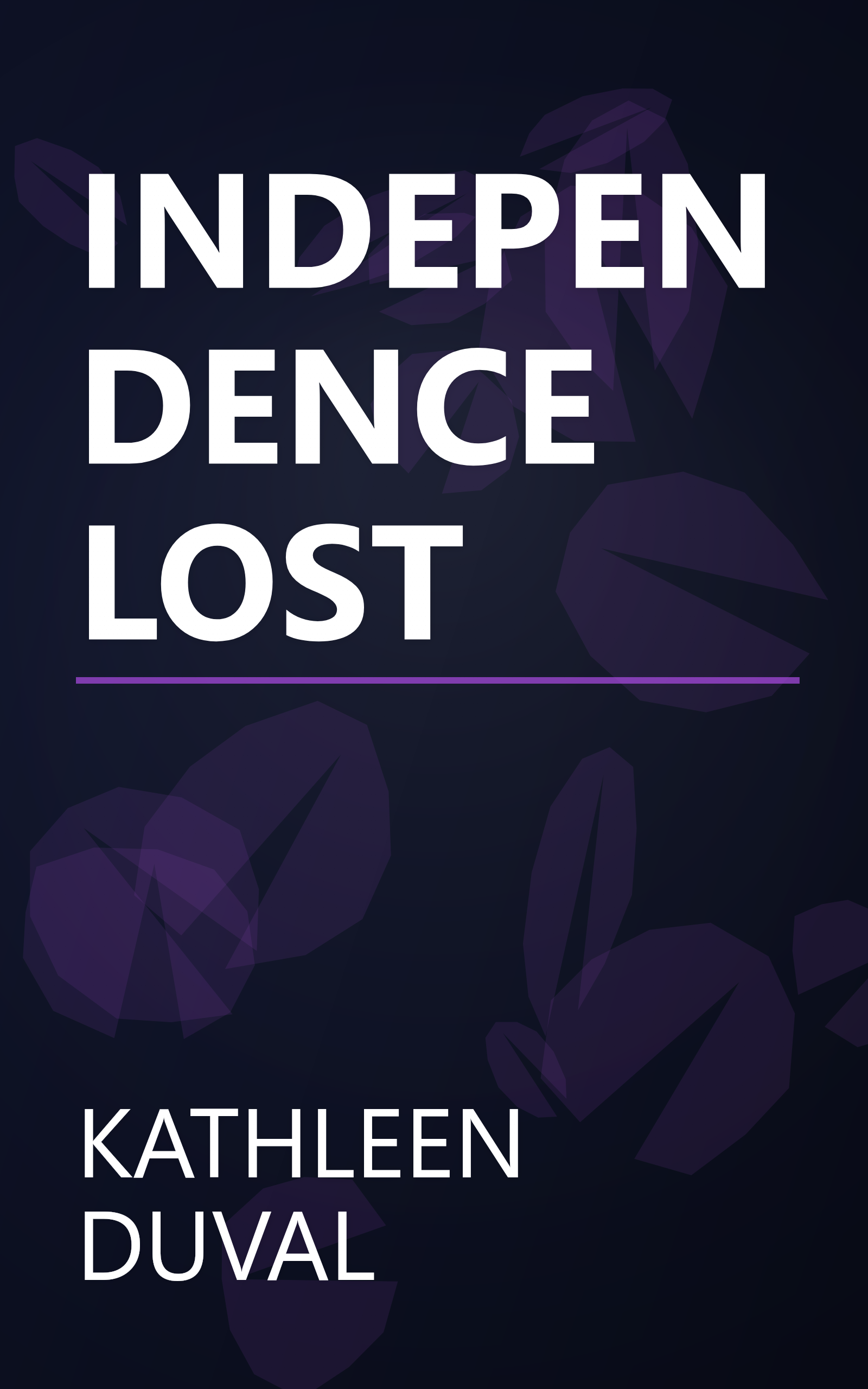 INDEPENDENCE LOST book cover
