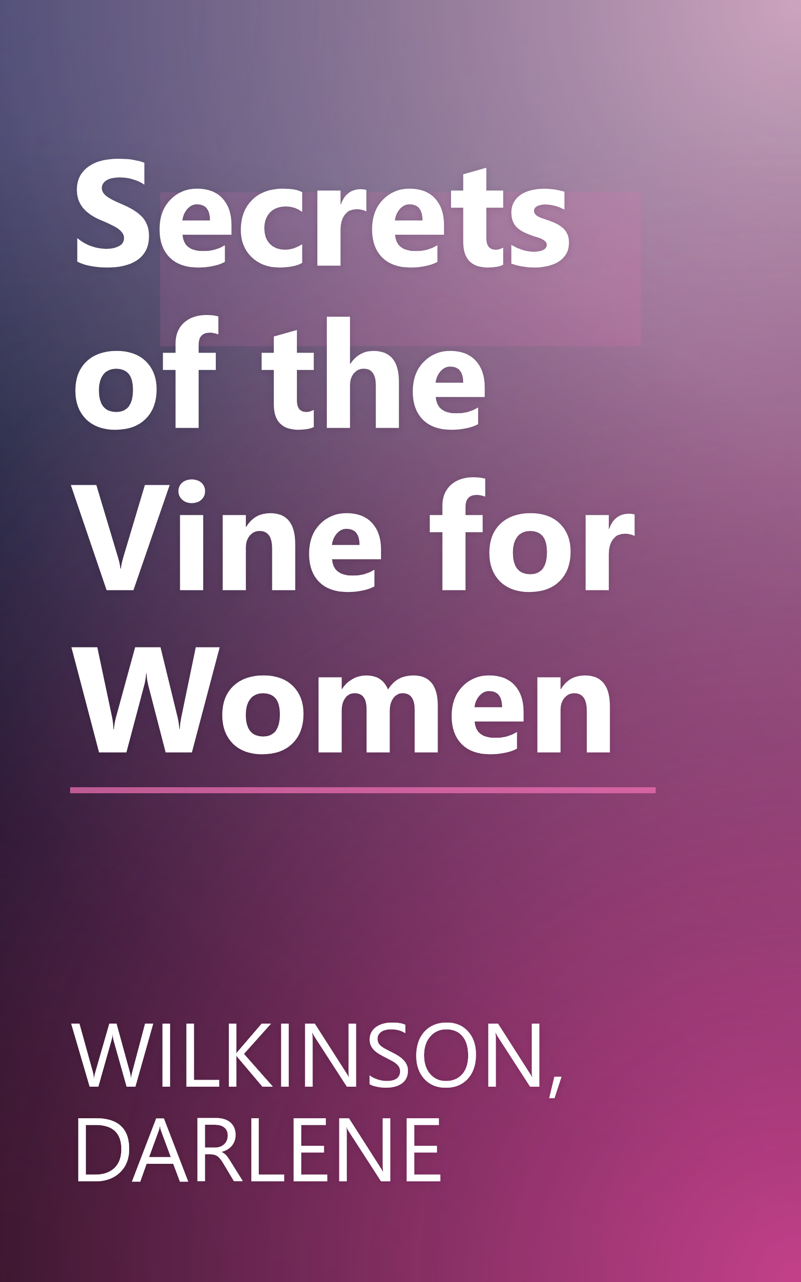 Secrets of the Vine for Women book cover