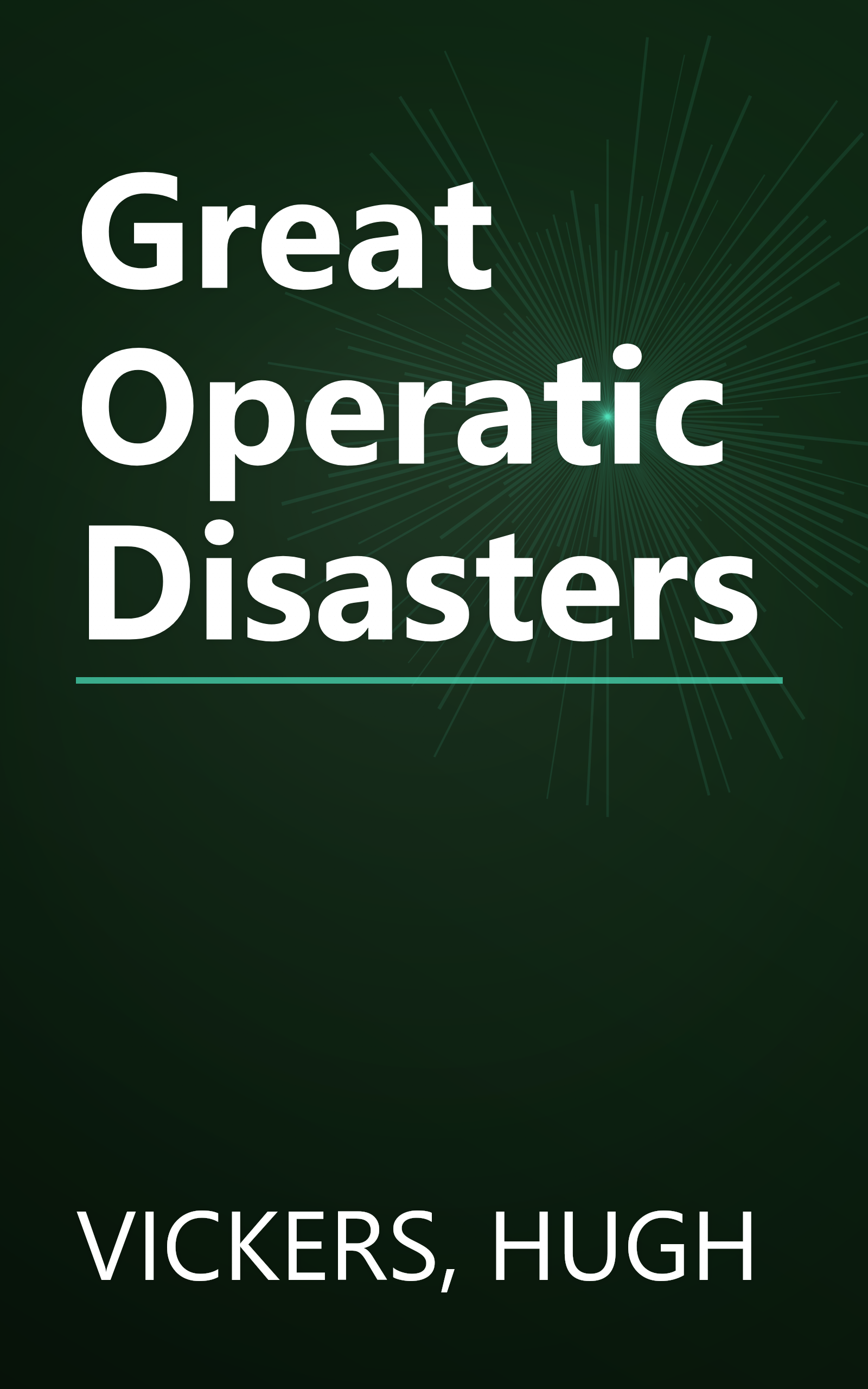 Great Operatic Disasters book cover