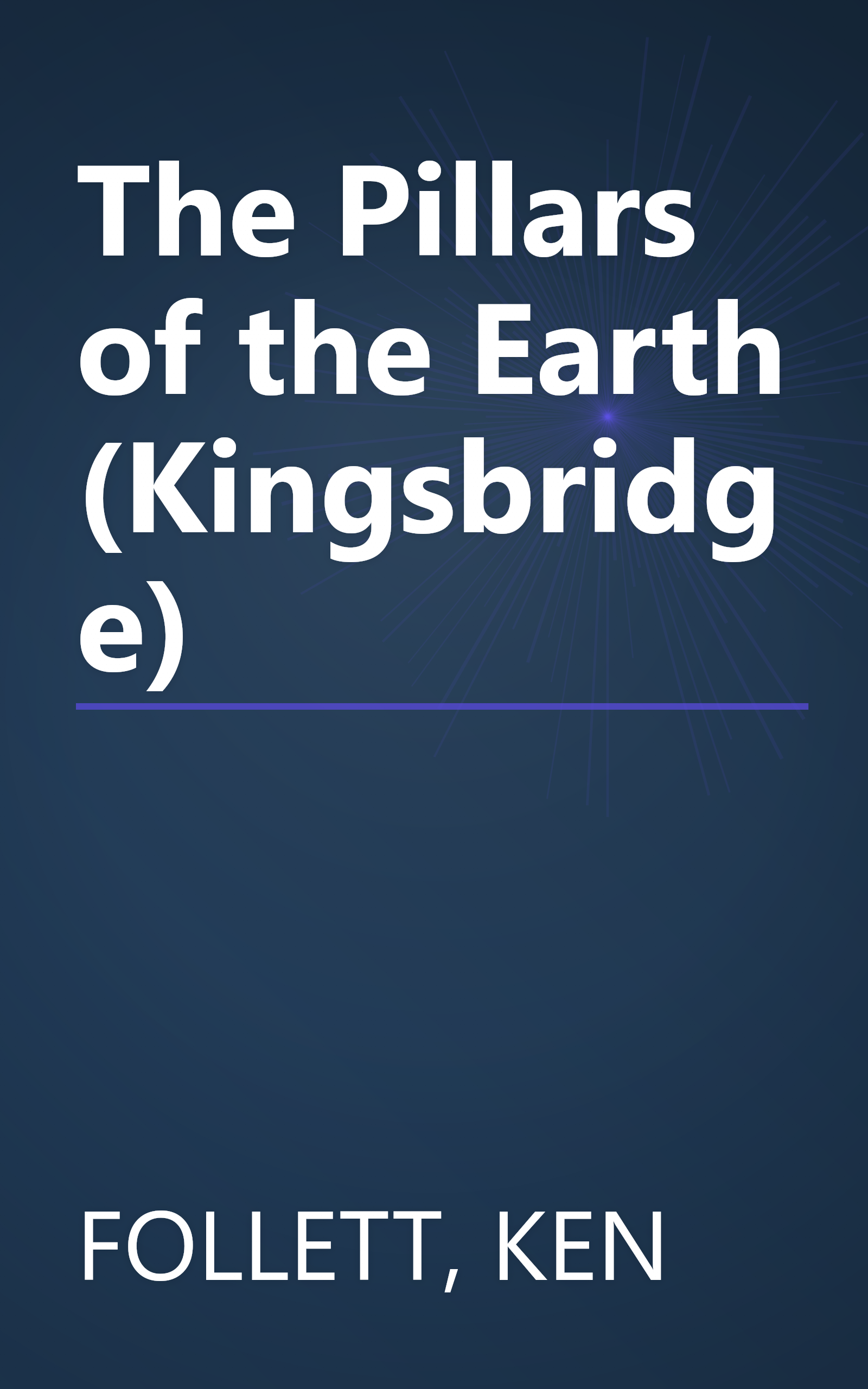 The Pillars of the Earth (Kingsbridge) book cover