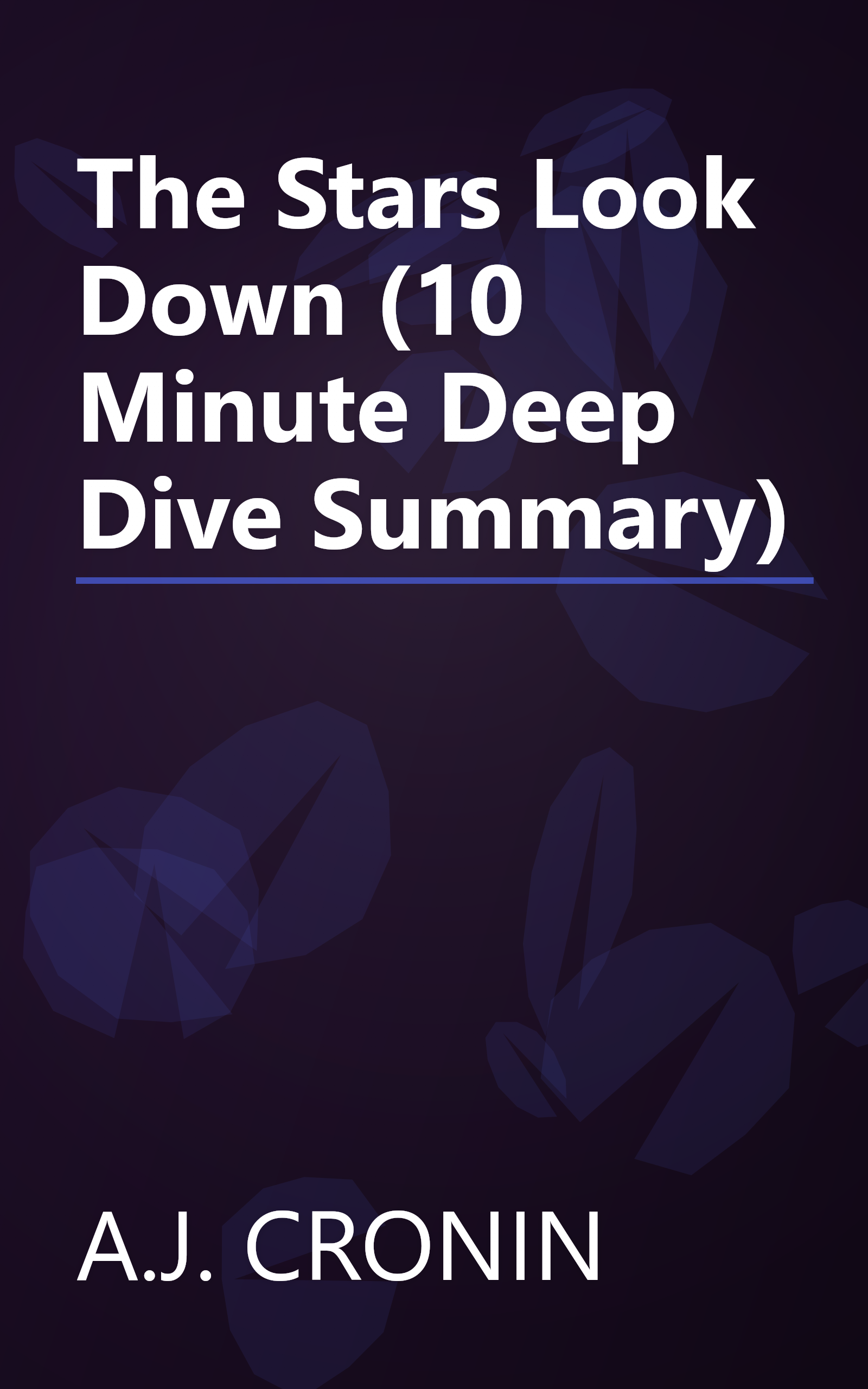 The Stars Look Down (10 Minute   Deep Dive Summary) book cover