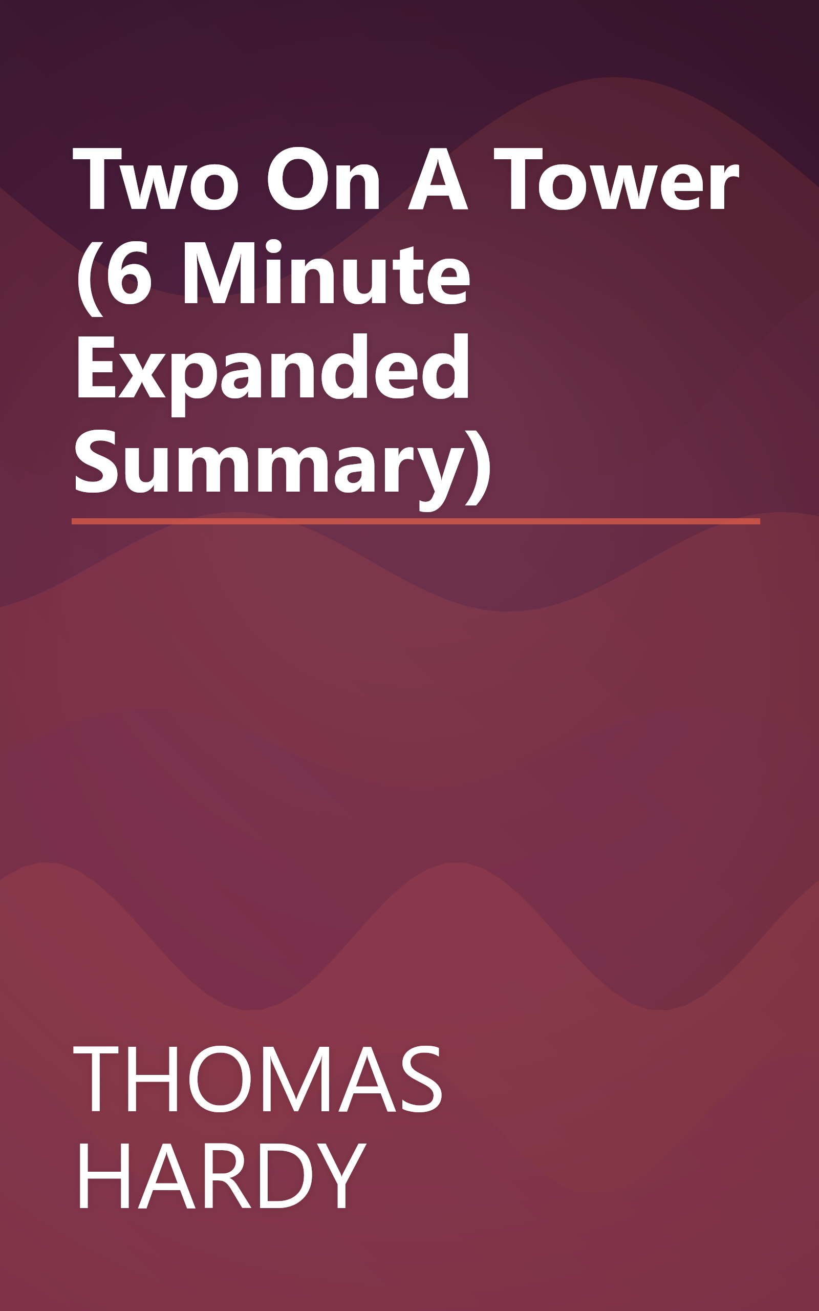 Two On A Tower (6 Minute   Expanded Summary) book cover