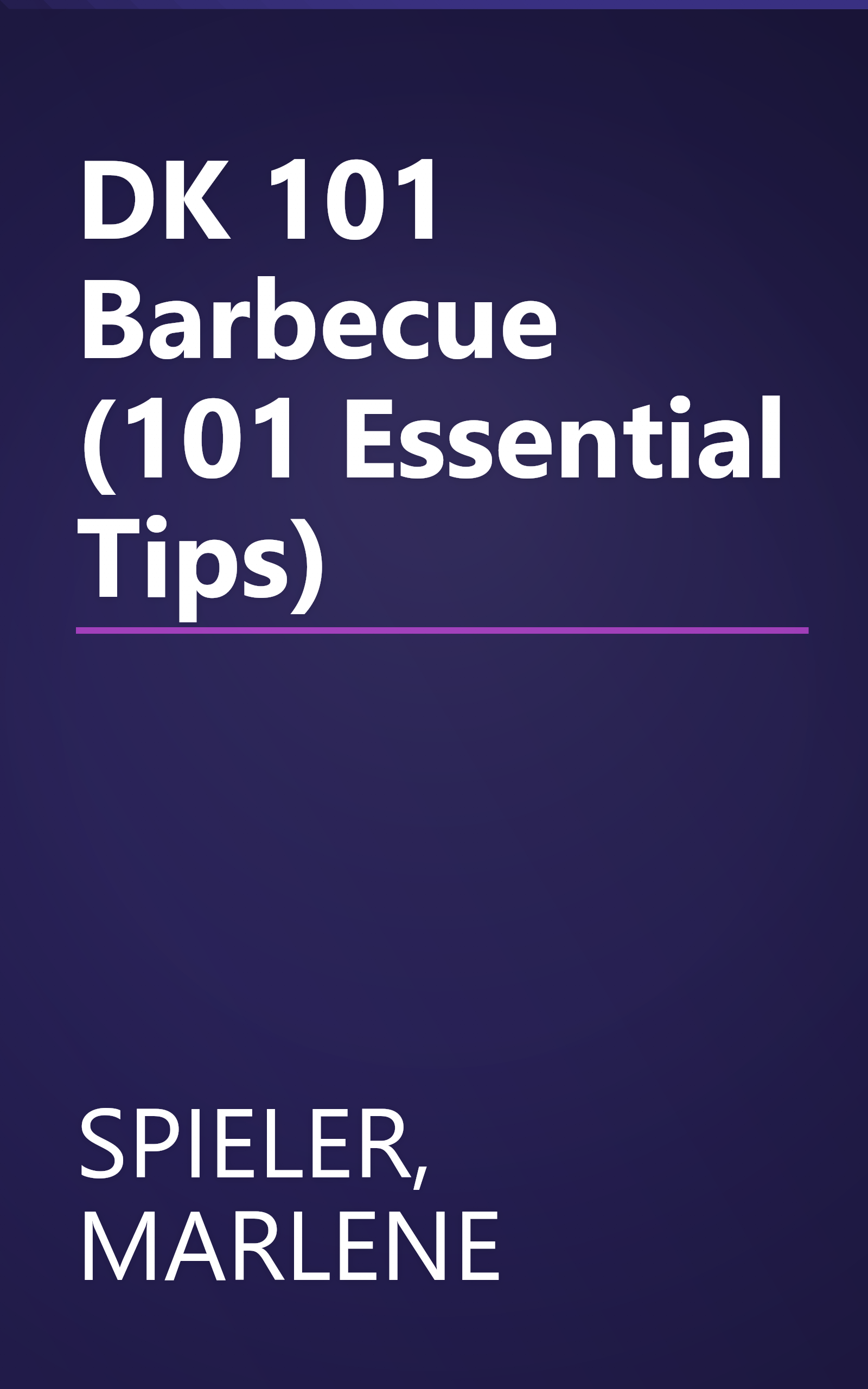 DK 101 Barbecue (101 Essential Tips) book cover