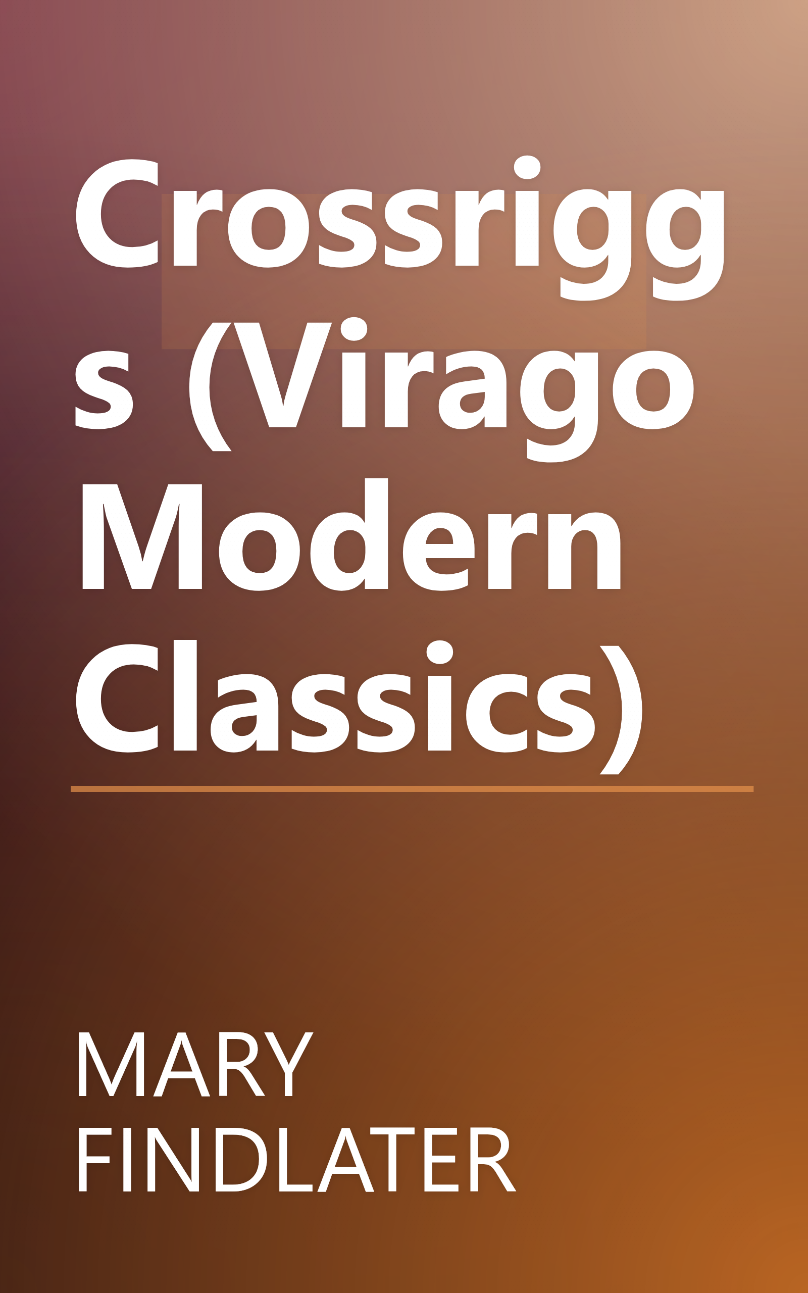 Crossriggs (Virago Modern Classics) book cover