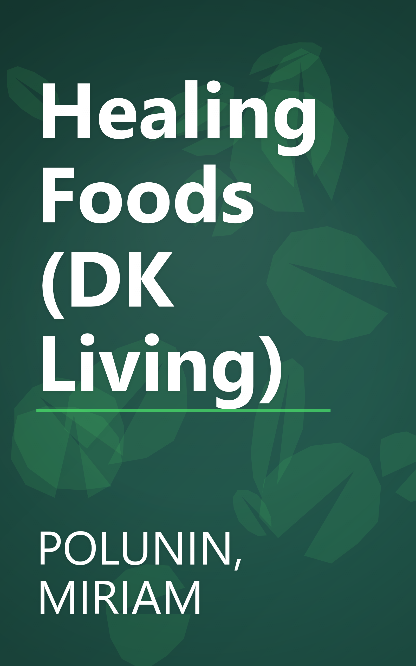 Healing Foods (DK Living) book cover
