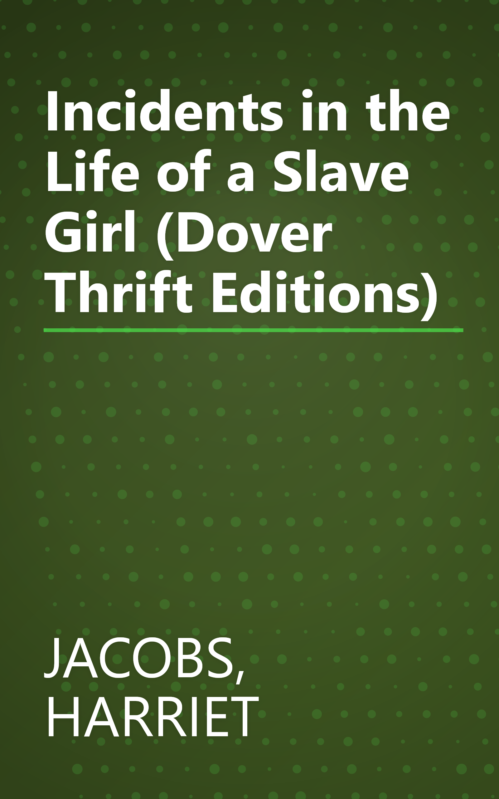Incidents in the Life of a Slave Girl (Dover Thrift Editions) book cover