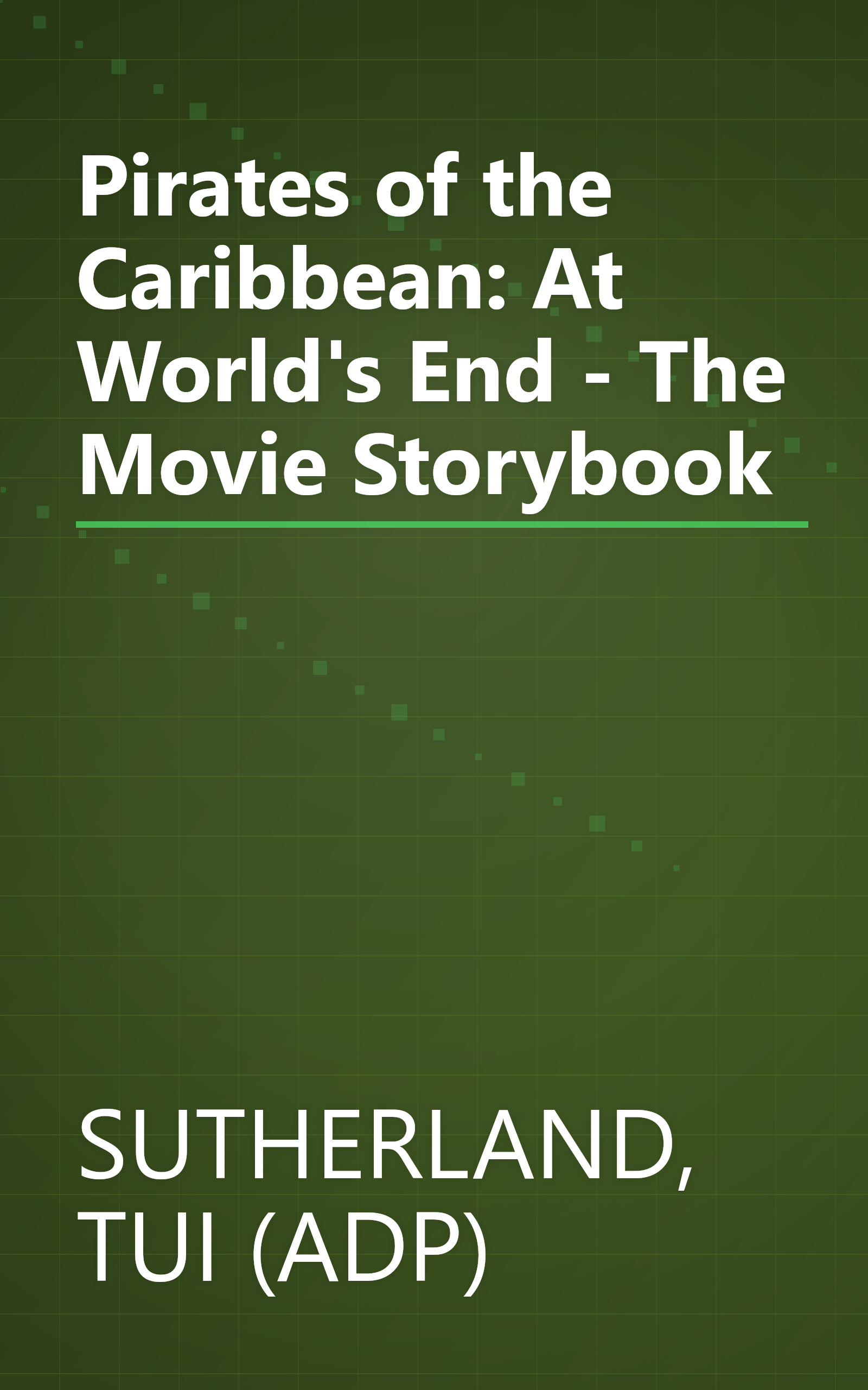 Pirates of the Caribbean: At World's End - The Movie Storybook book cover