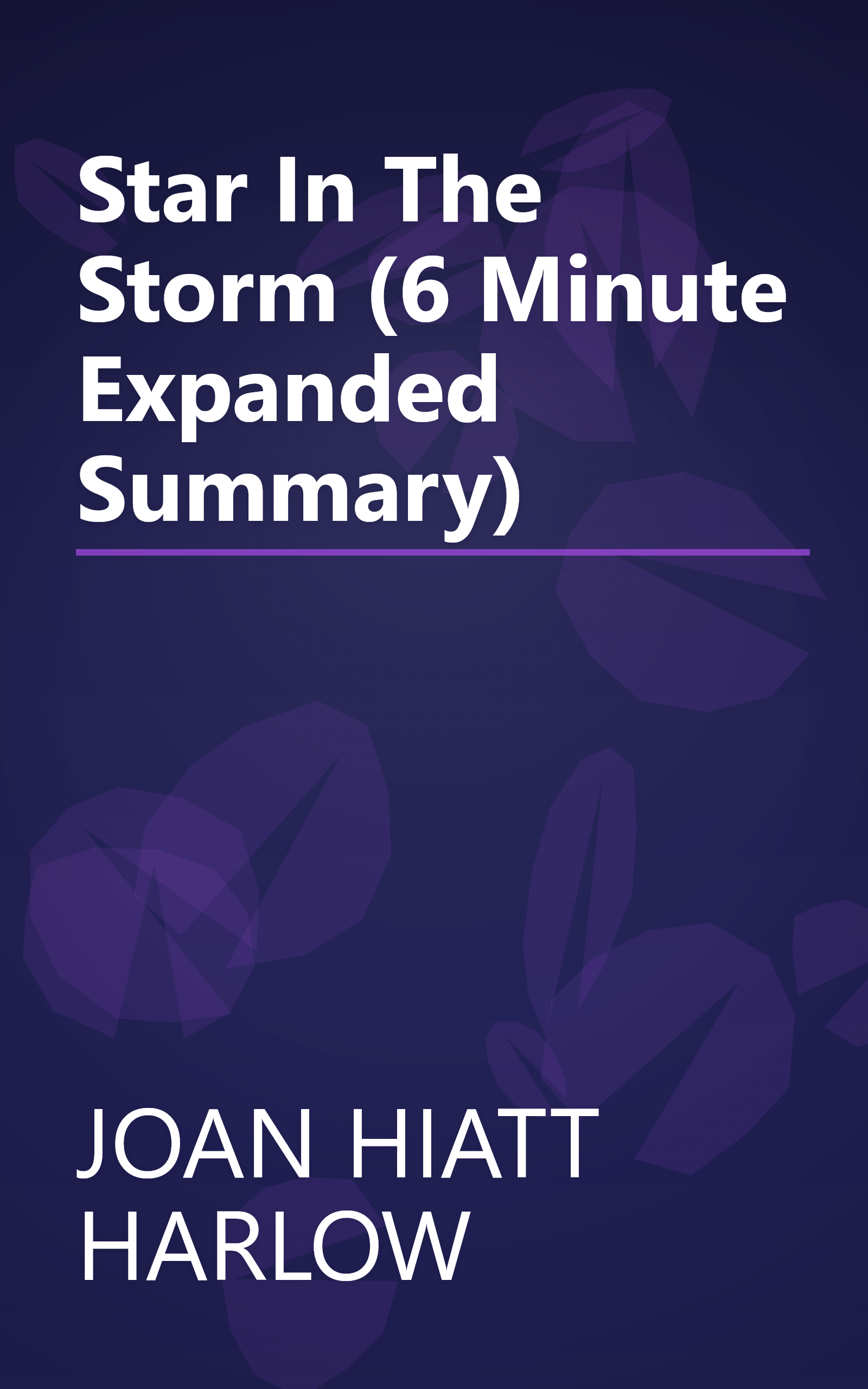 Star In The Storm (6 Minute   Expanded Summary) book cover