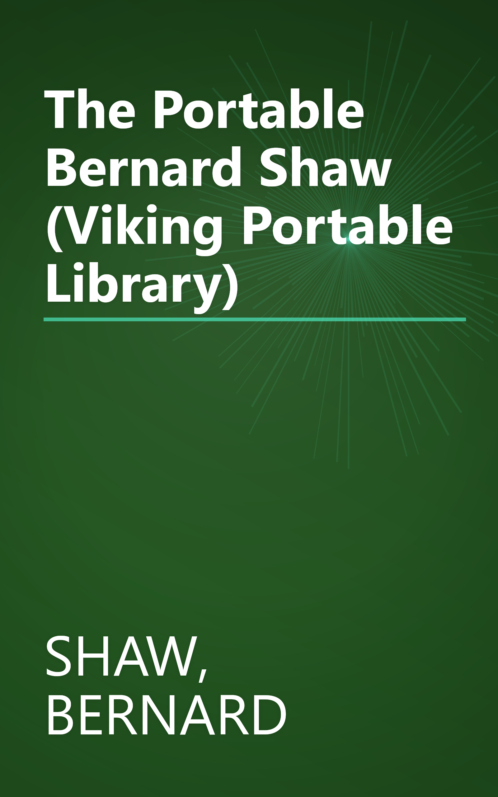 The Portable Bernard Shaw (Viking Portable Library) book cover
