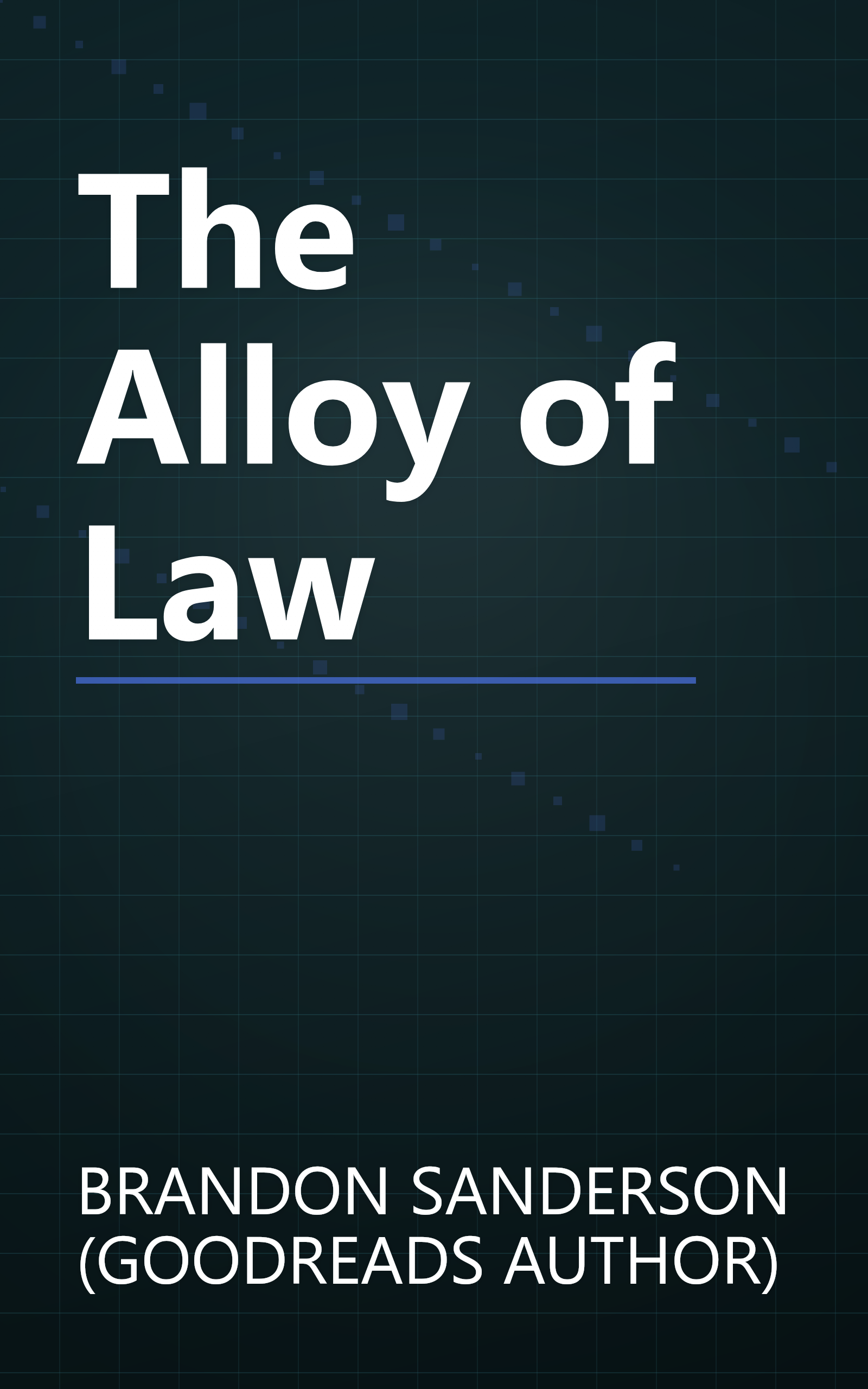The Alloy of Law book cover