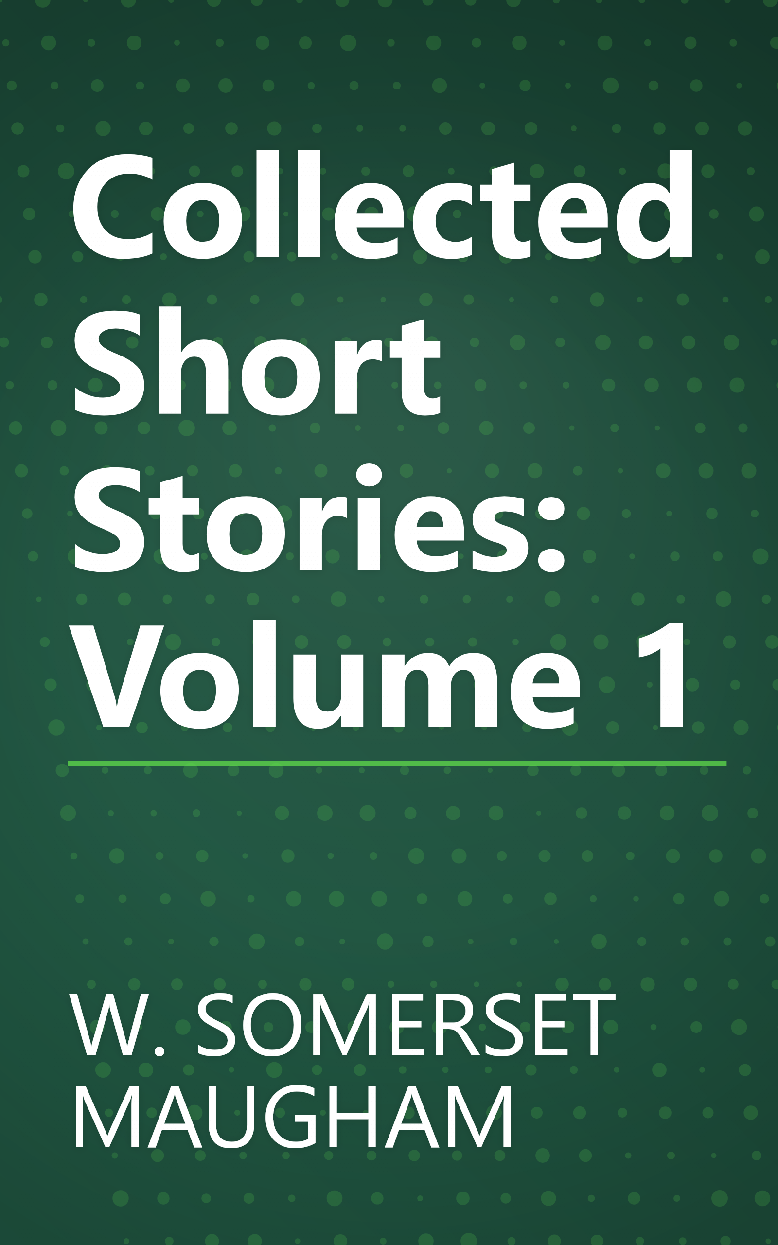 Collected Short Stories: Volume 1 book cover