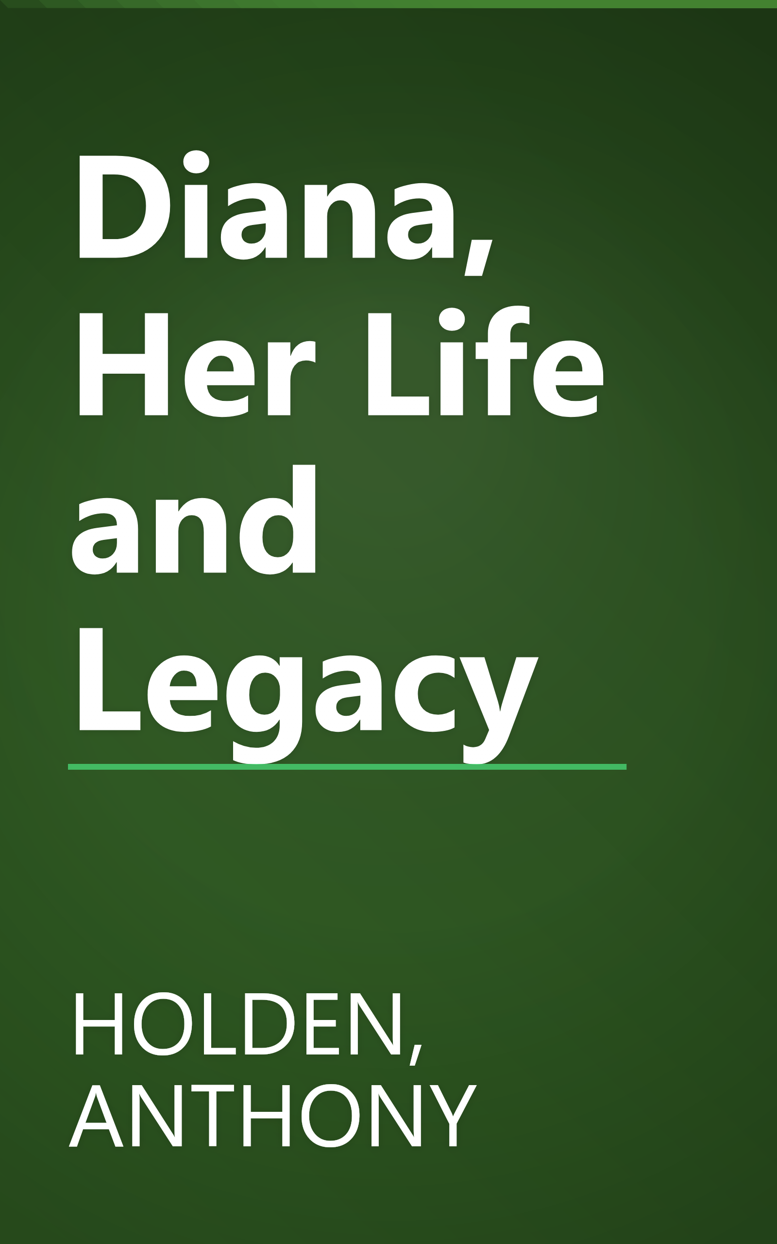 Diana, Her Life and Legacy book cover