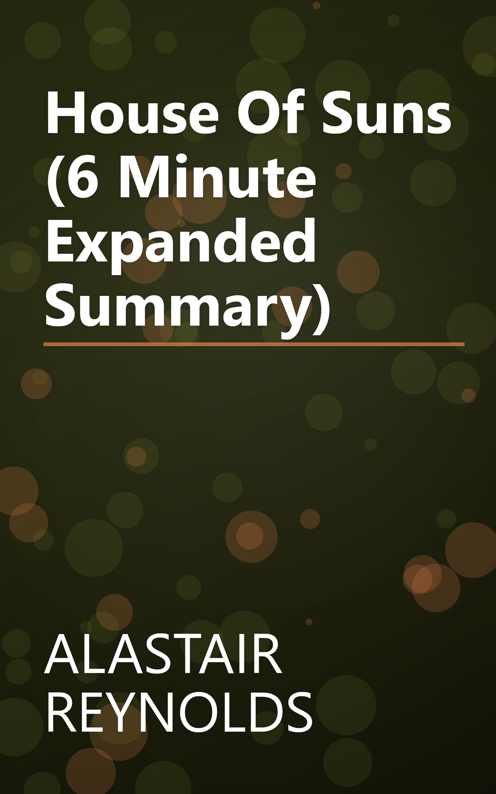 House Of Suns (6 Minute   Expanded Summary) book cover