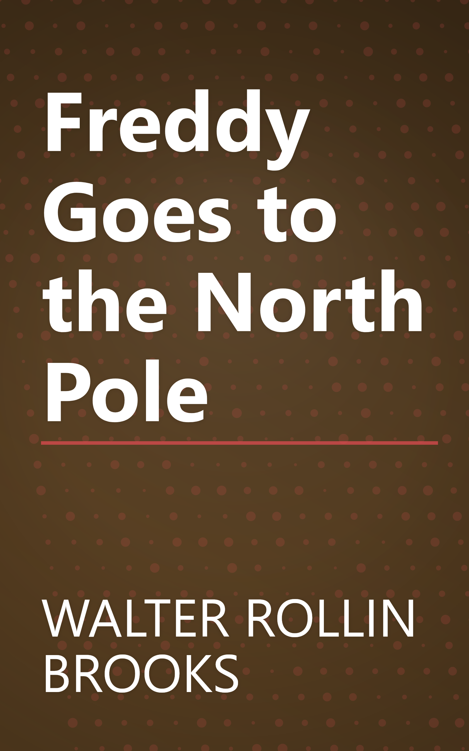 Freddy Goes to the North Pole book cover