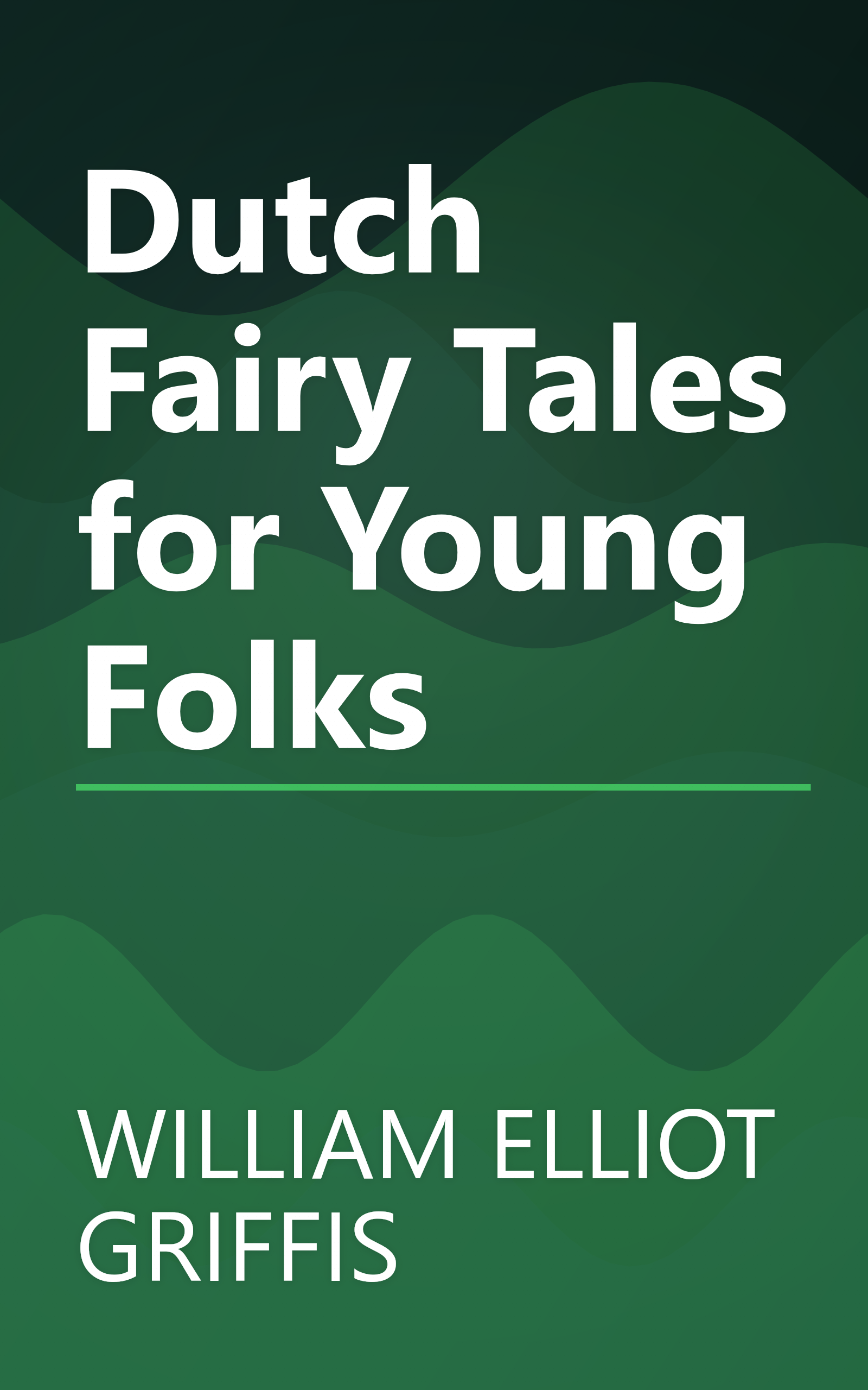 Dutch Fairy Tales for Young Folks book cover