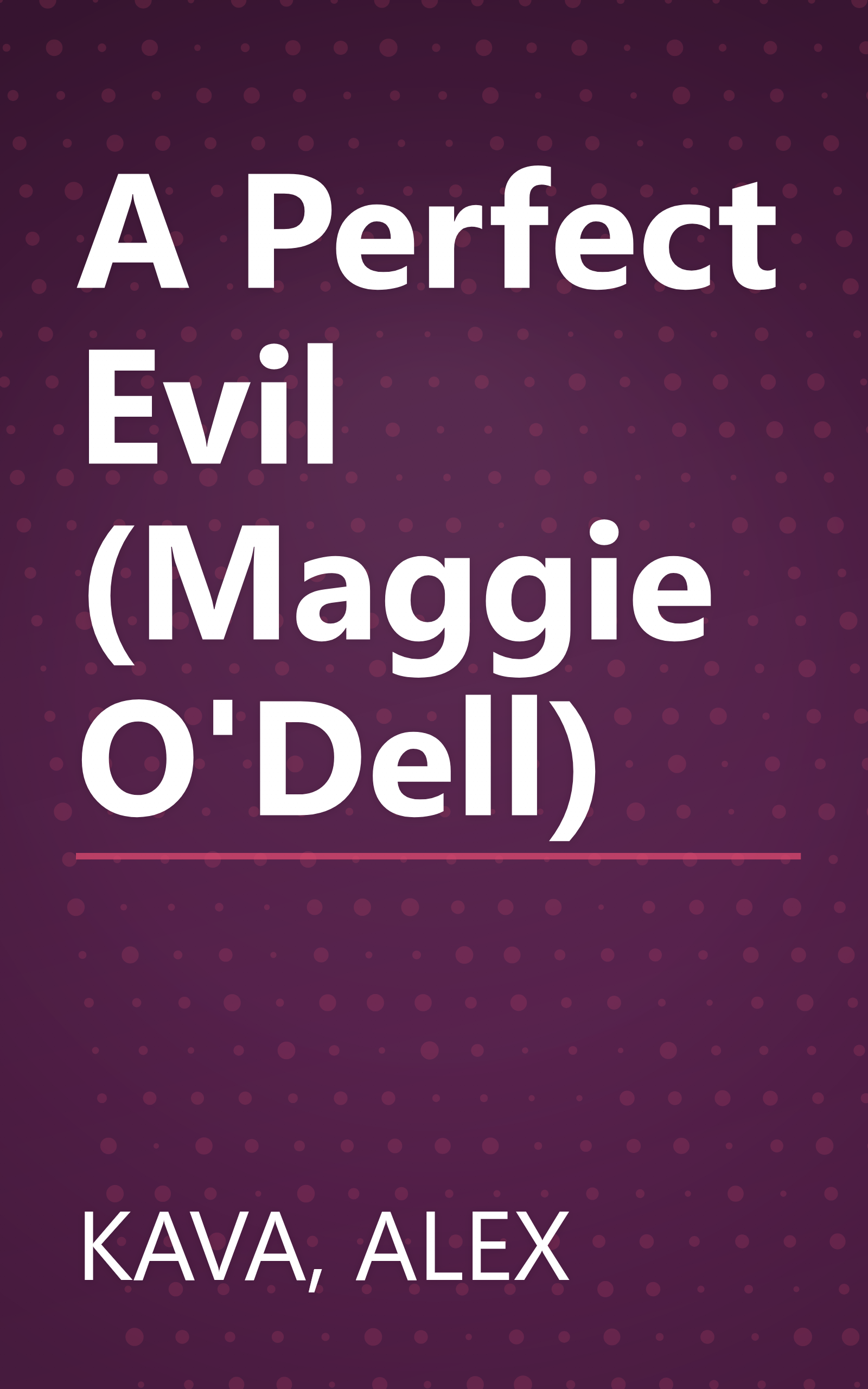 A Perfect Evil (Maggie O'Dell) book cover
