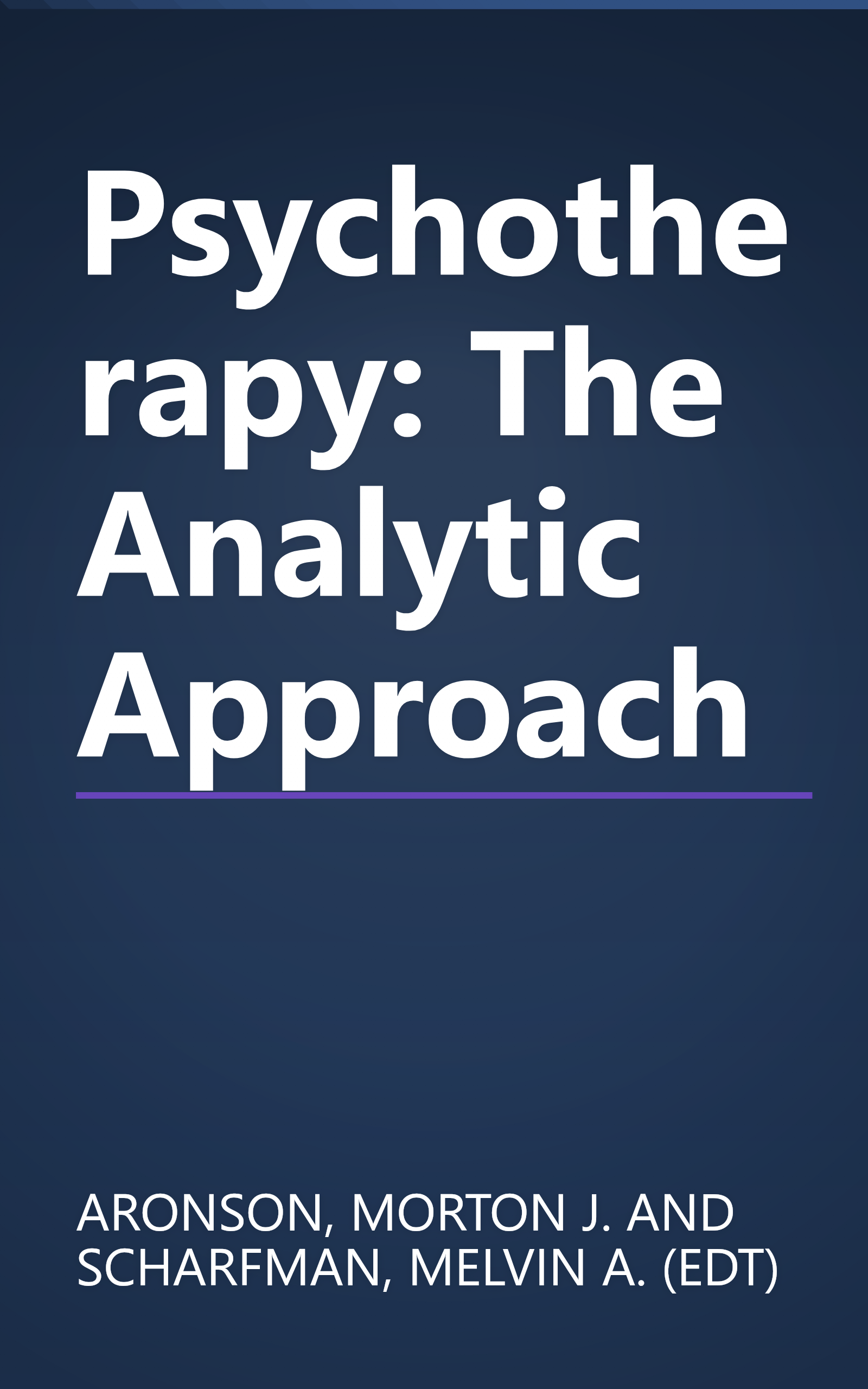 Psychotherapy: The Analytic Approach book cover