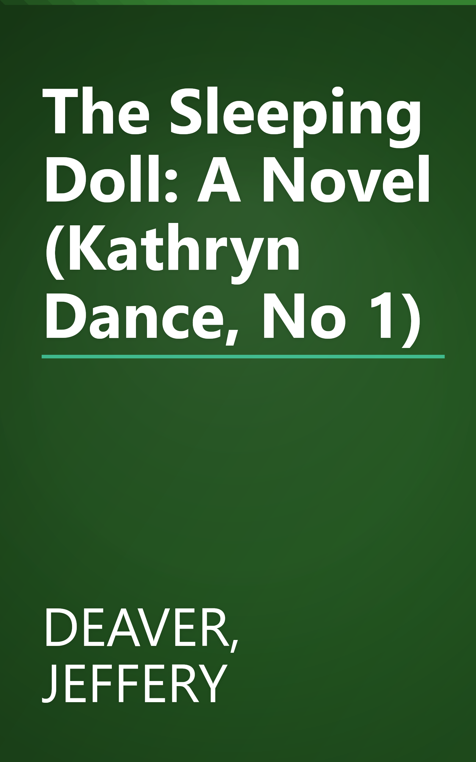 The Sleeping Doll: A Novel (Kathryn Dance, No 1) book cover
