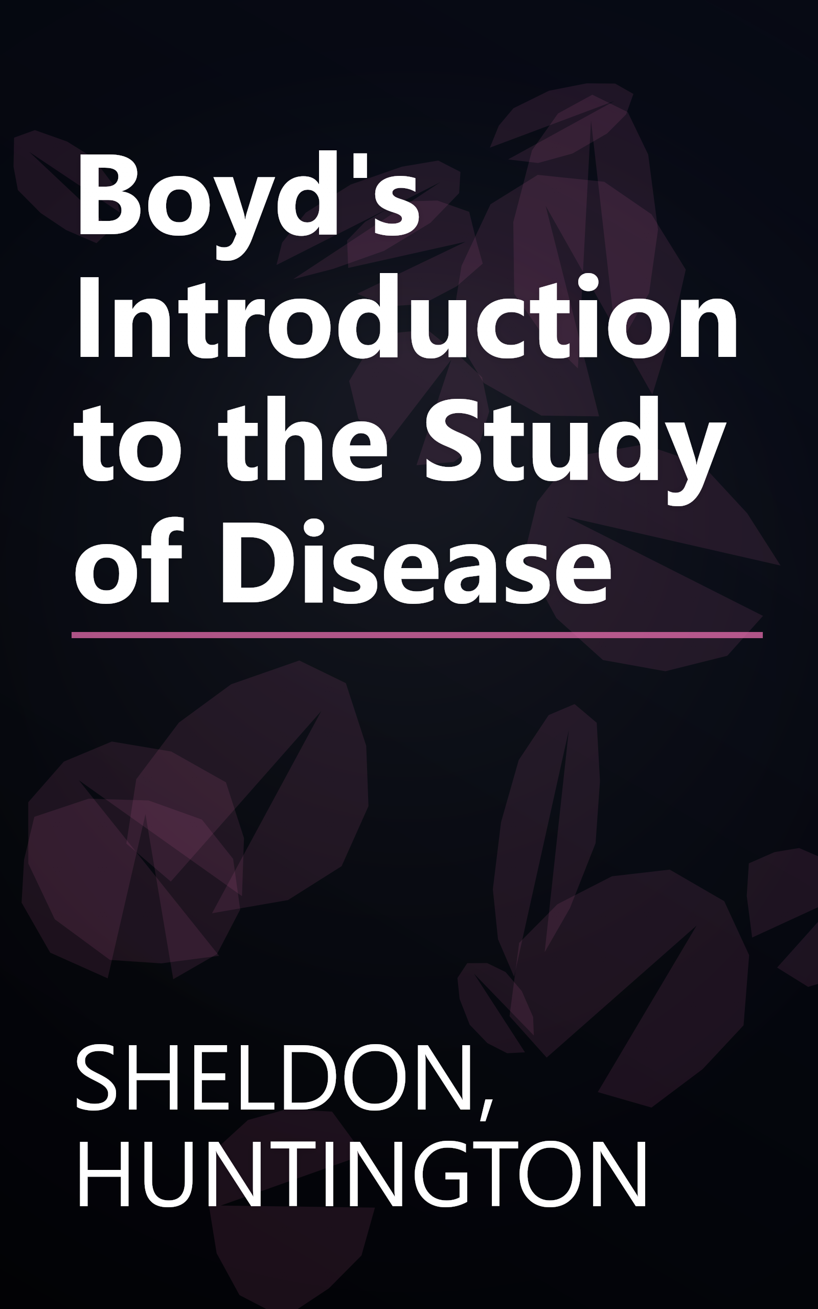 Boyd's Introduction to the Study of Disease book cover