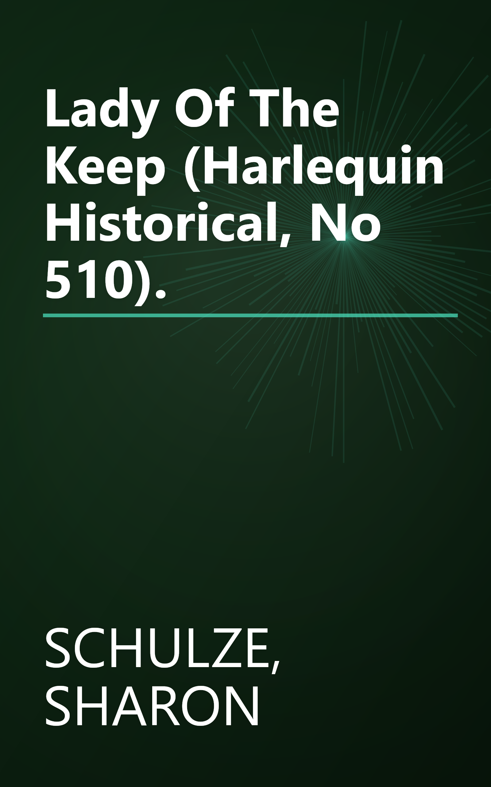 Lady Of The Keep (Harlequin Historical, No 510). book cover