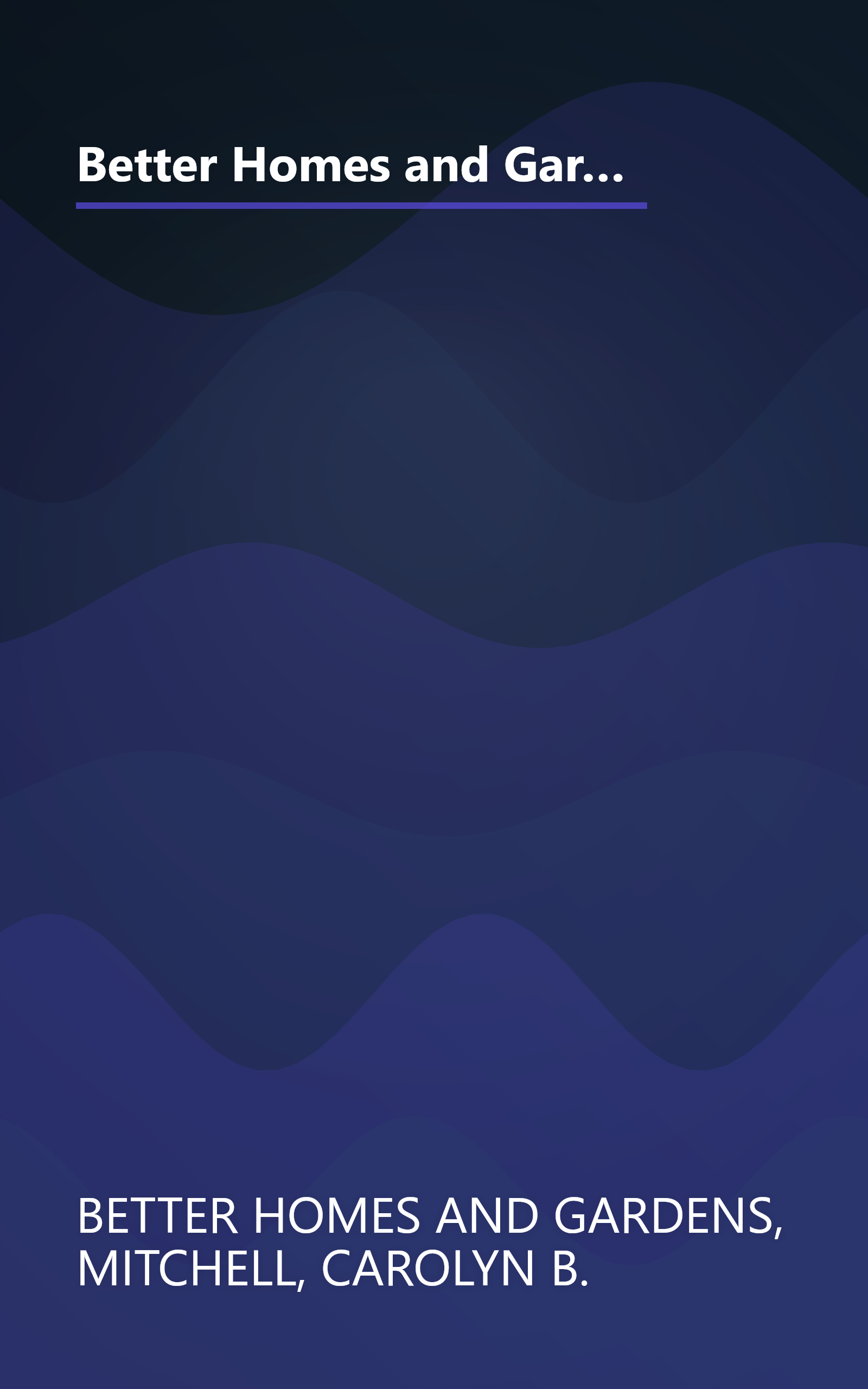 Better Homes and Gardens: Flower Gardening : Annuals : The Gardener's Collection (BETTER HOMES AND GARDENS THE GARDENER'S COLLECTION) book cover