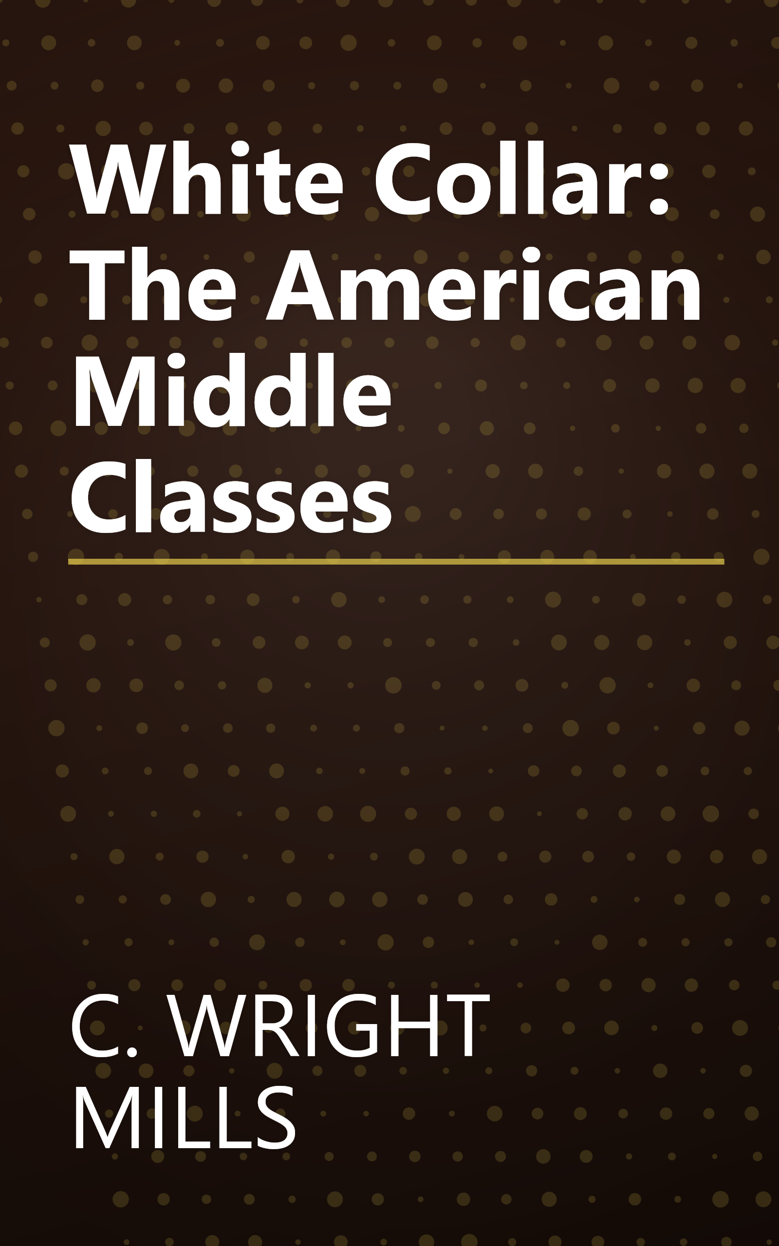 White Collar: The American Middle Classes book cover