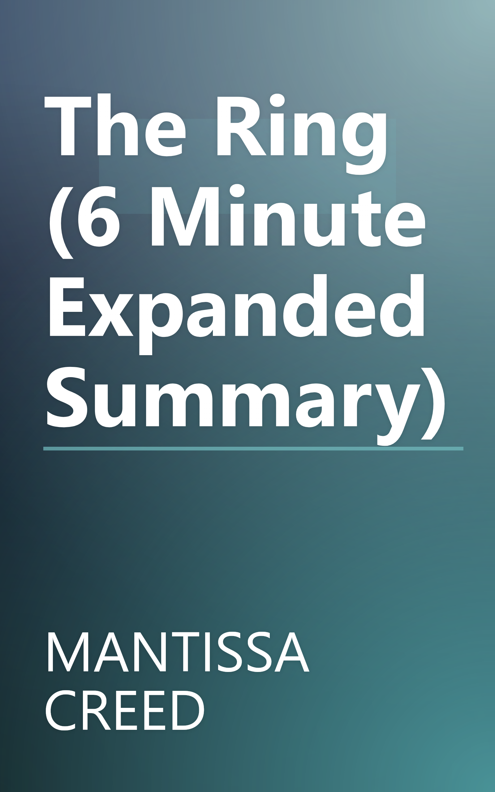 The Ring (6 Minute   Expanded Summary) book cover