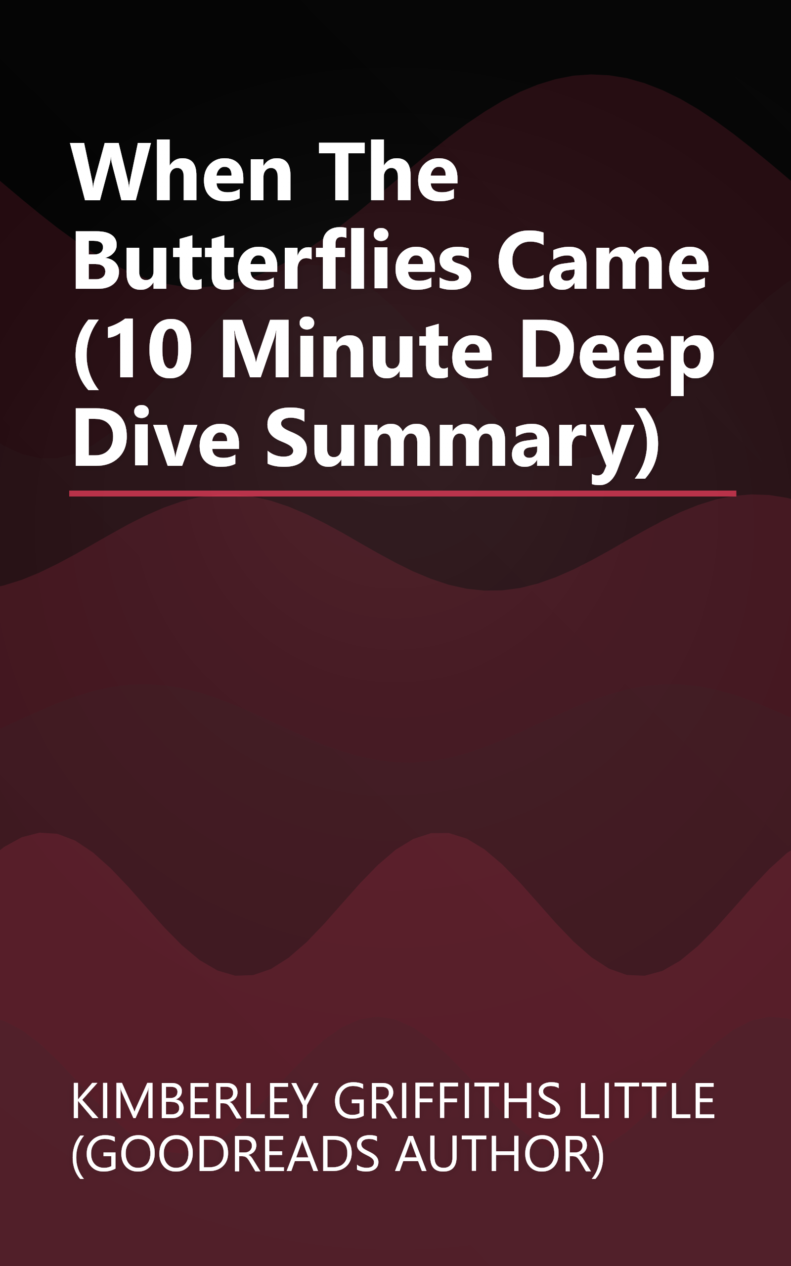 When The Butterflies Came (10 Minute   Deep Dive Summary) book cover